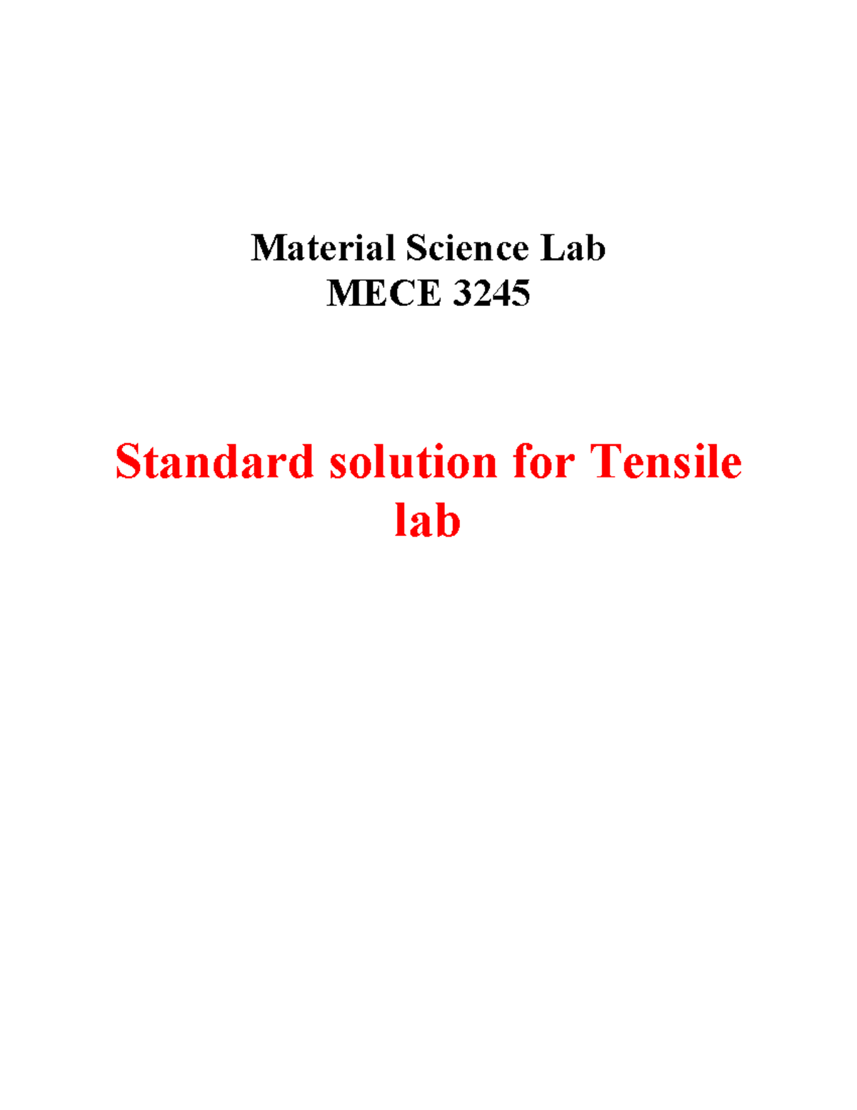Tensile Test Standard Solution - Material Science Lab MECE 3245 ...