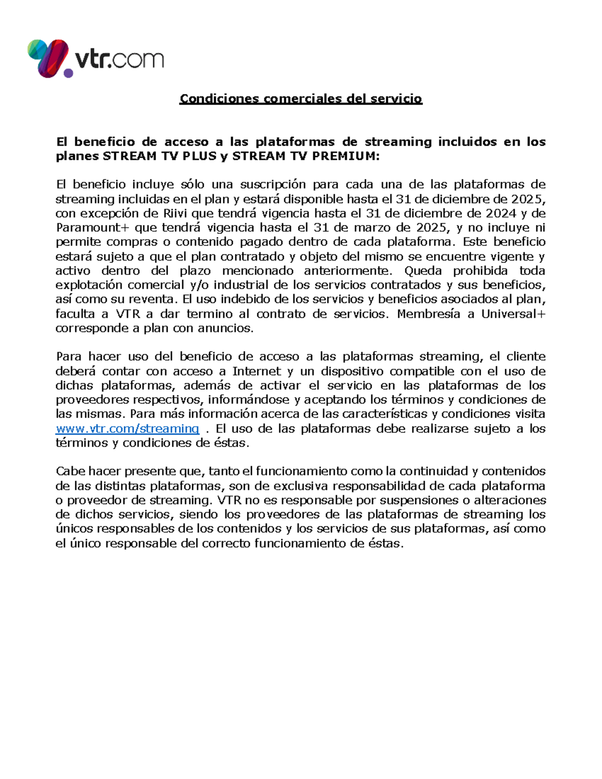 Condiciones comerciales del servicio streaming VTR - Condiciones comerciales del servicio El ...