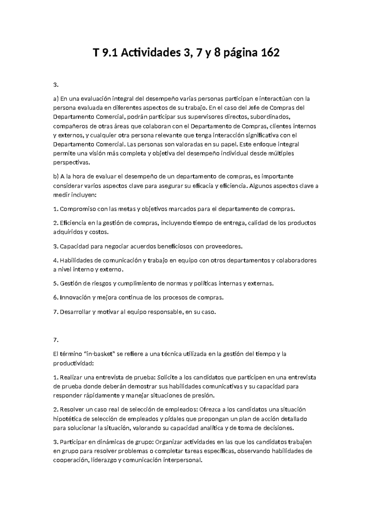 T 9 - Ejercicios - T 9 Actividades 3, 7 y 8 página 162 3. a) En una evaluación integral del ...