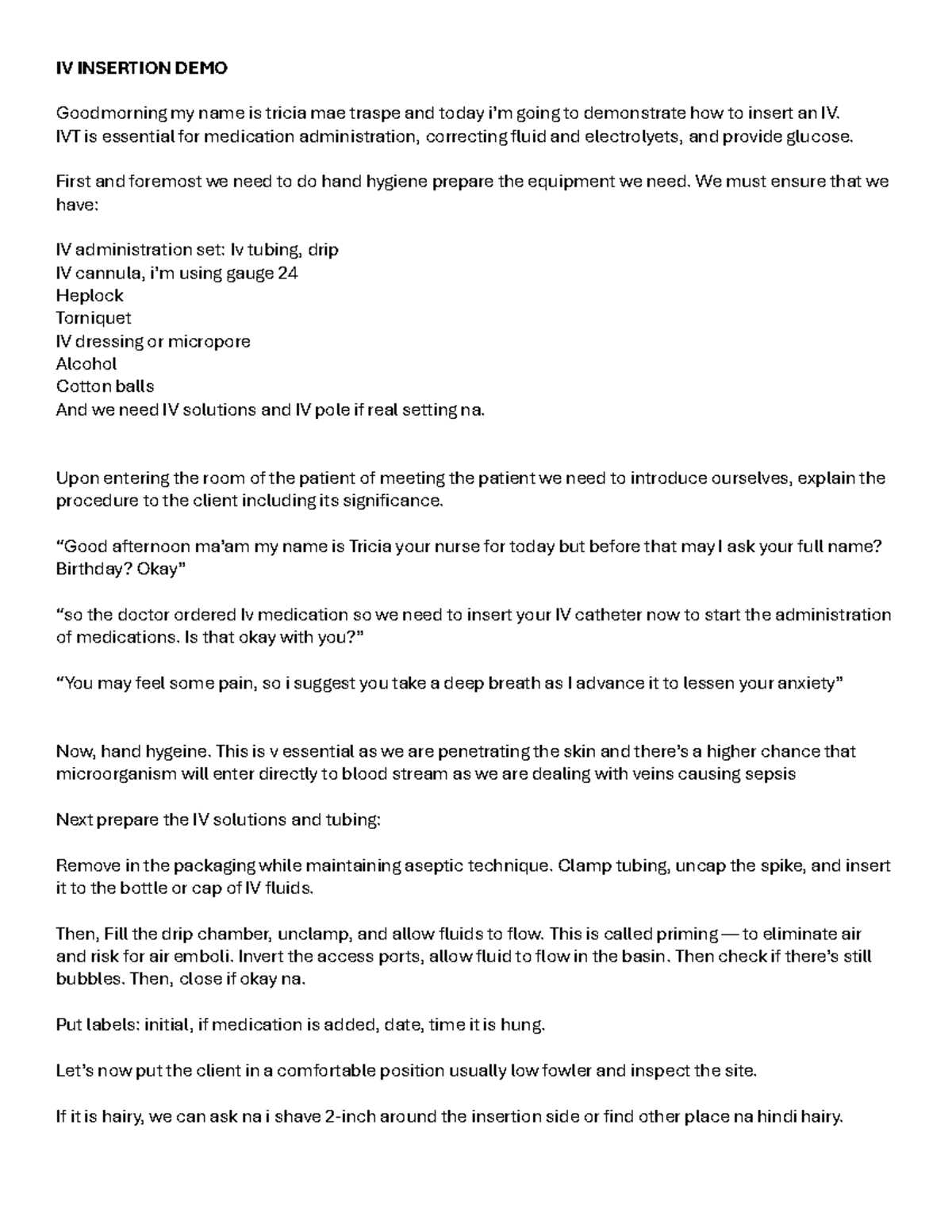 IVT DEMO - Demonstration Script - IV INSERTION DEMO Goodmorning my name ...