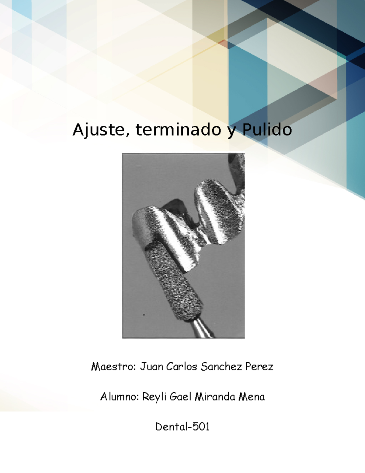 Ajuste^J pulido^J terminado - Ajuste, terminado y Pulido Maestro: Juan ...