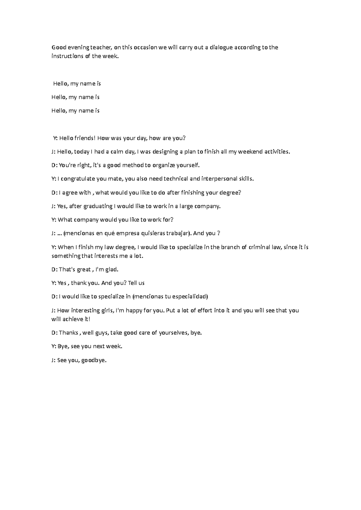 Ingles 4 - Semana 5 - Good evening teacher, on this occasion we will ...