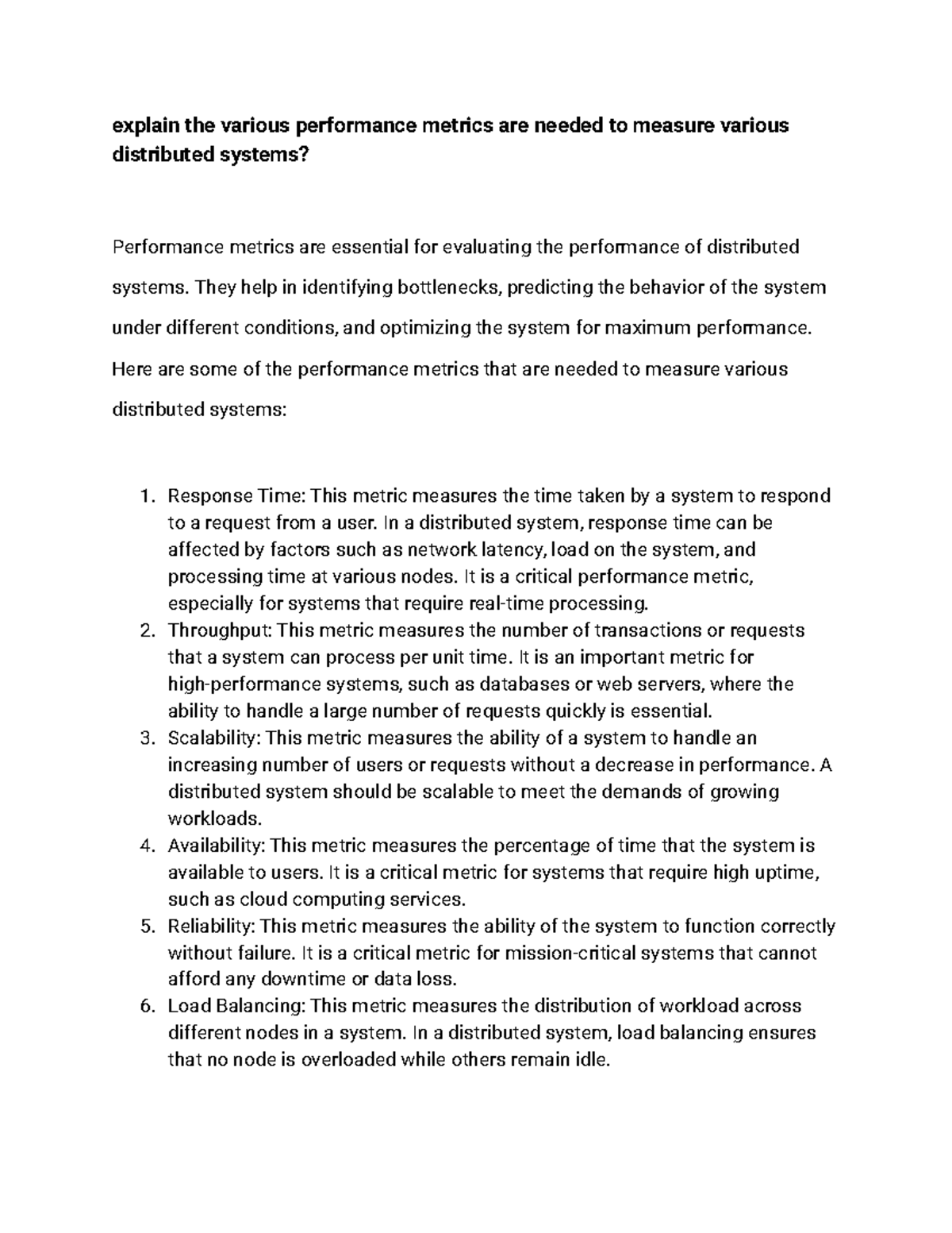 Explain the various performance metrics are needed to measure various ...