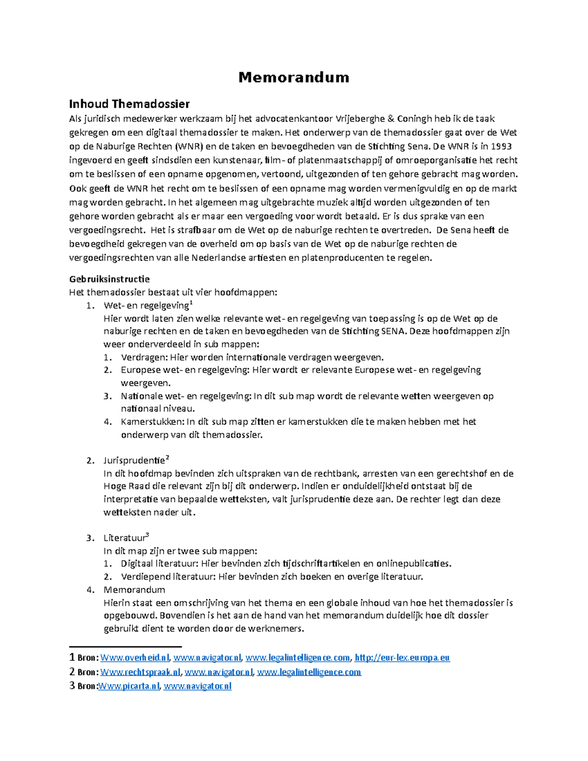 Memorandum - Memorandum Inhoud Themadossier Als juridisch medewerker ...