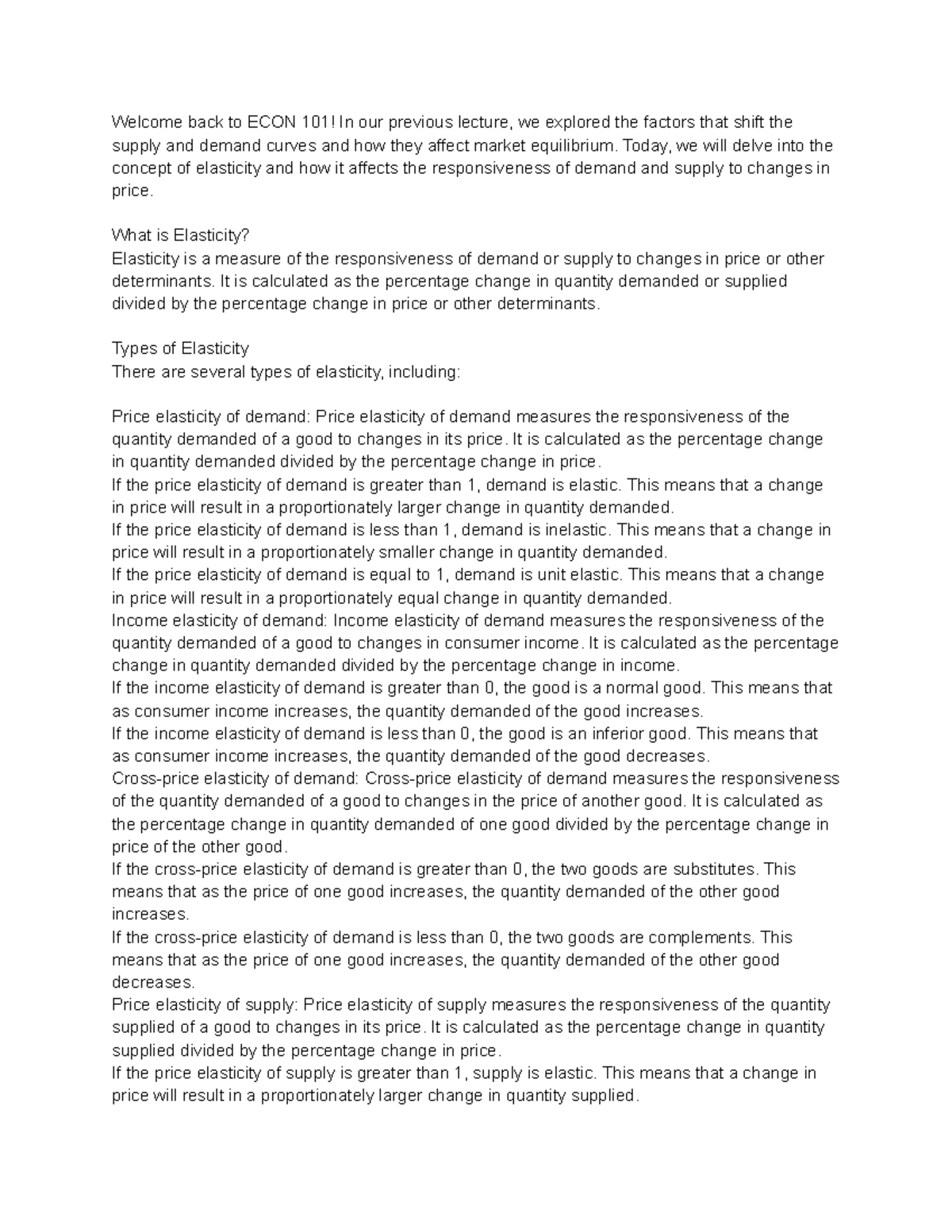 Lecture #4 Elasticity - Welcome back to ECON 101! In our previous lecture, we explored the ...