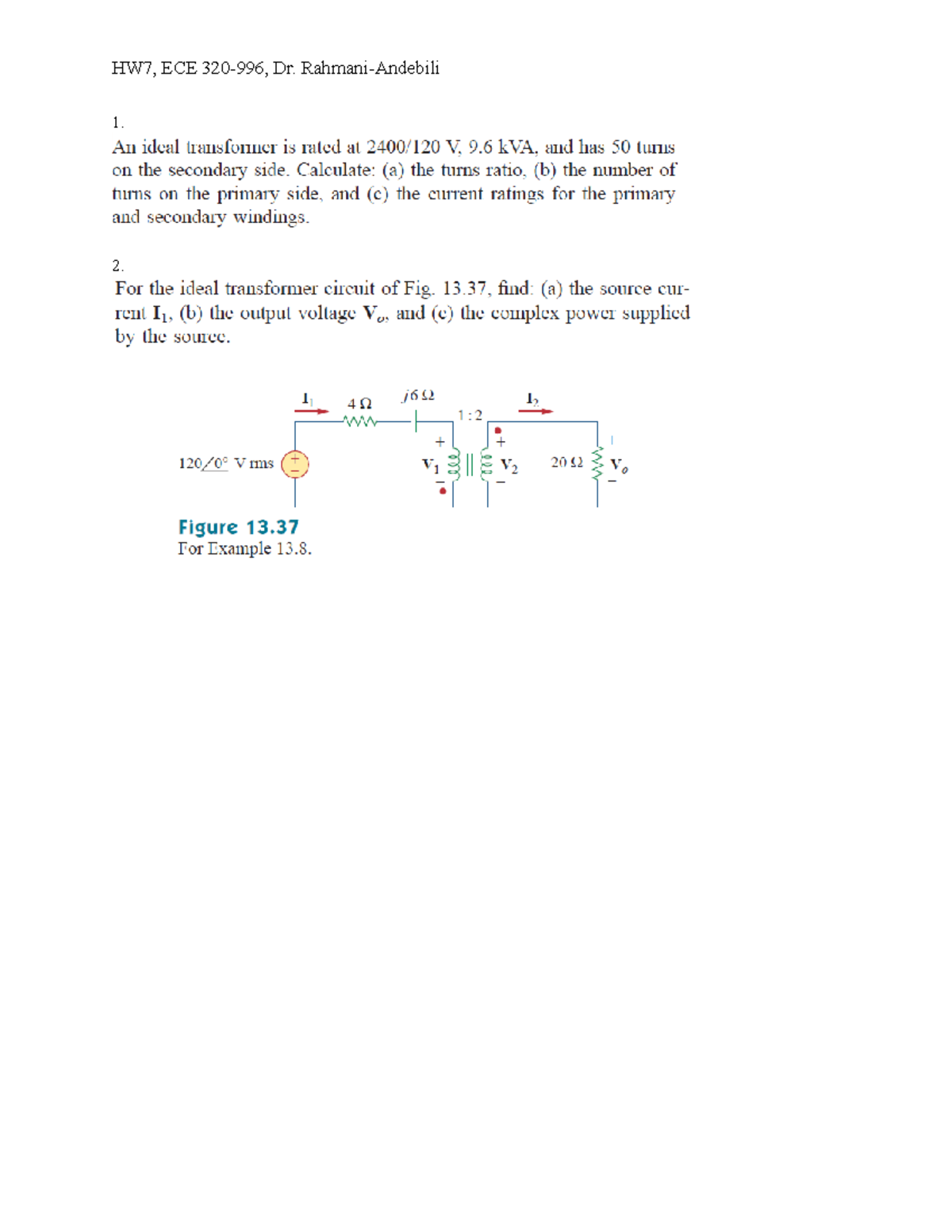 HW7 - ECE 380 - HW 7 , ECE 320-996, Dr. Rahmani-Andebili 1. 2. - Studocu