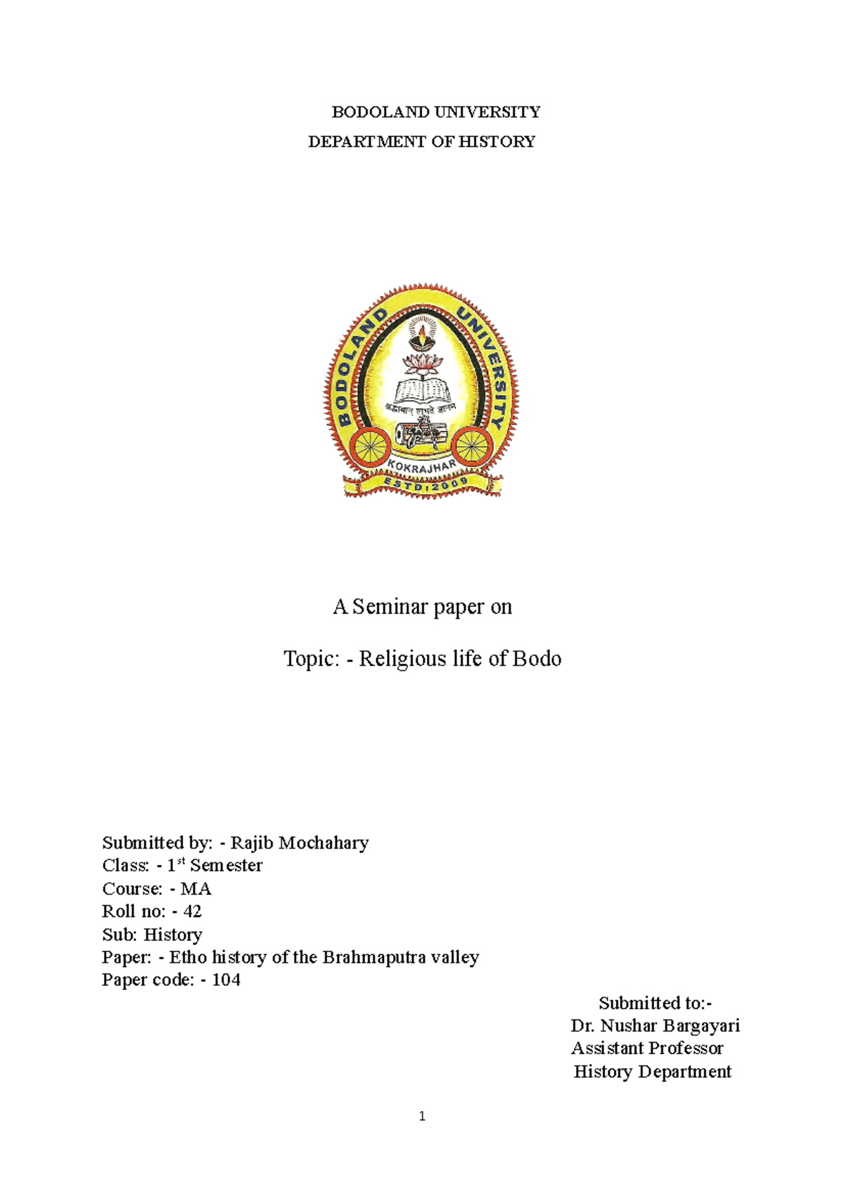 Religious life of bodo Rajib - BODOLAND UNIVERSITY DEPARTMENT OF HISTORY A Seminar paper on ...