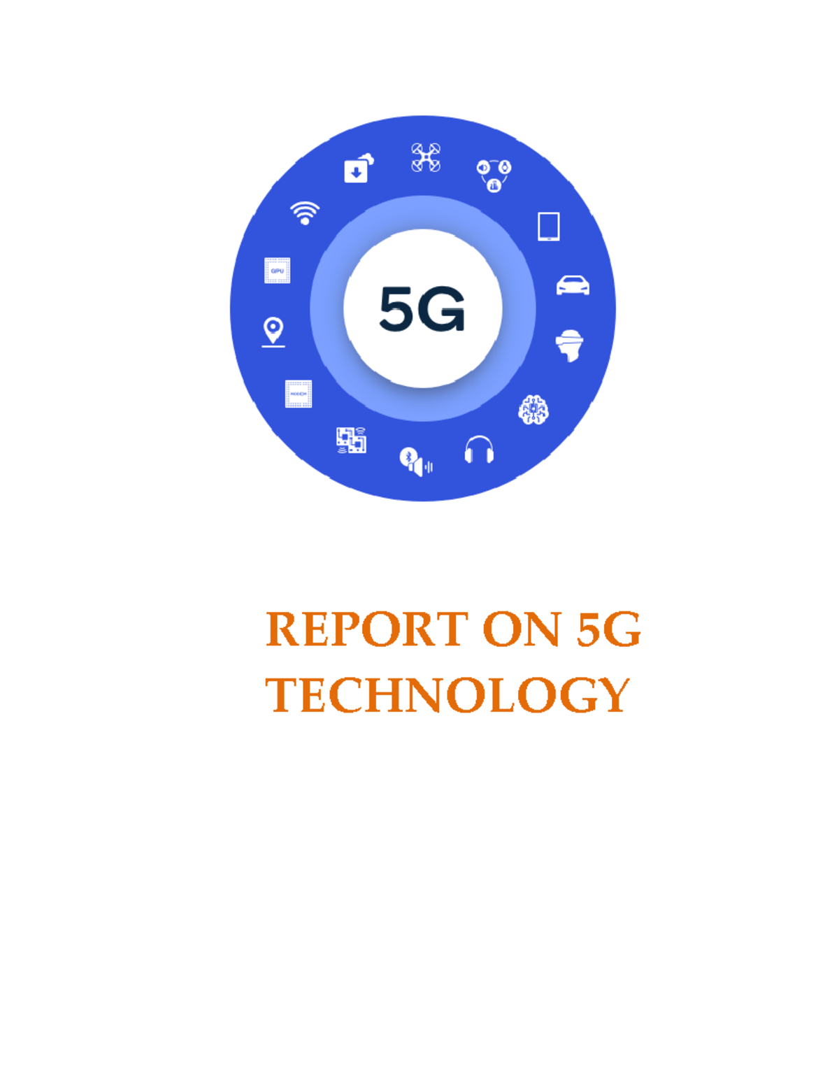 PCE 5G Technology Report - REPORT ON 5G TECHNOLOGY PROJECT REPORT ON