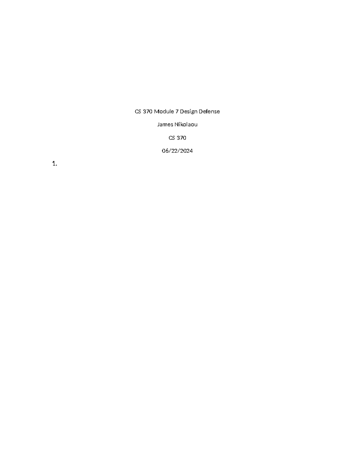 CS 370 Module 7 Design Defense - CS 370 Module 7 Design Defense James ...