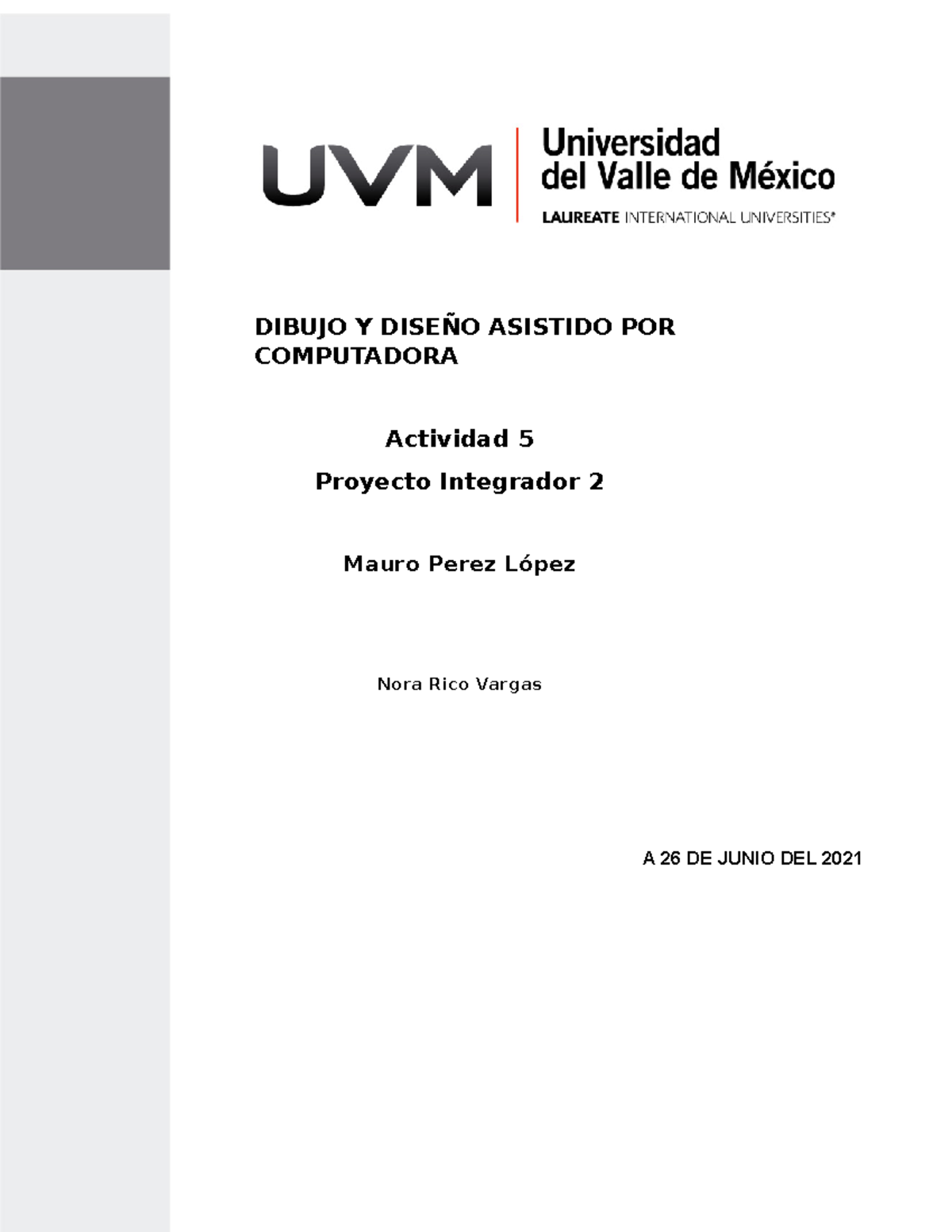 A5 MPL proyecto integrador 1 dibujo asistido - DIBUJO Y DISEÑO ASISTIDO ...