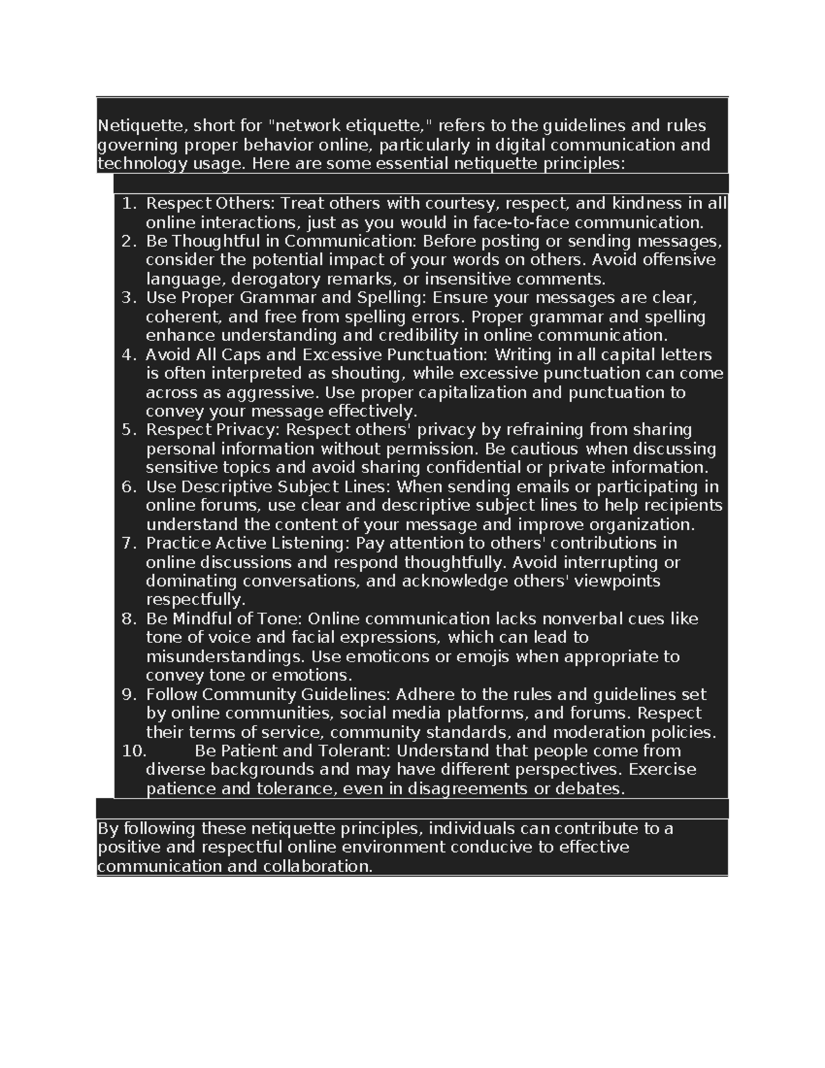 Netiquette - Here are some essential netiquette principles: 1. Respect ...