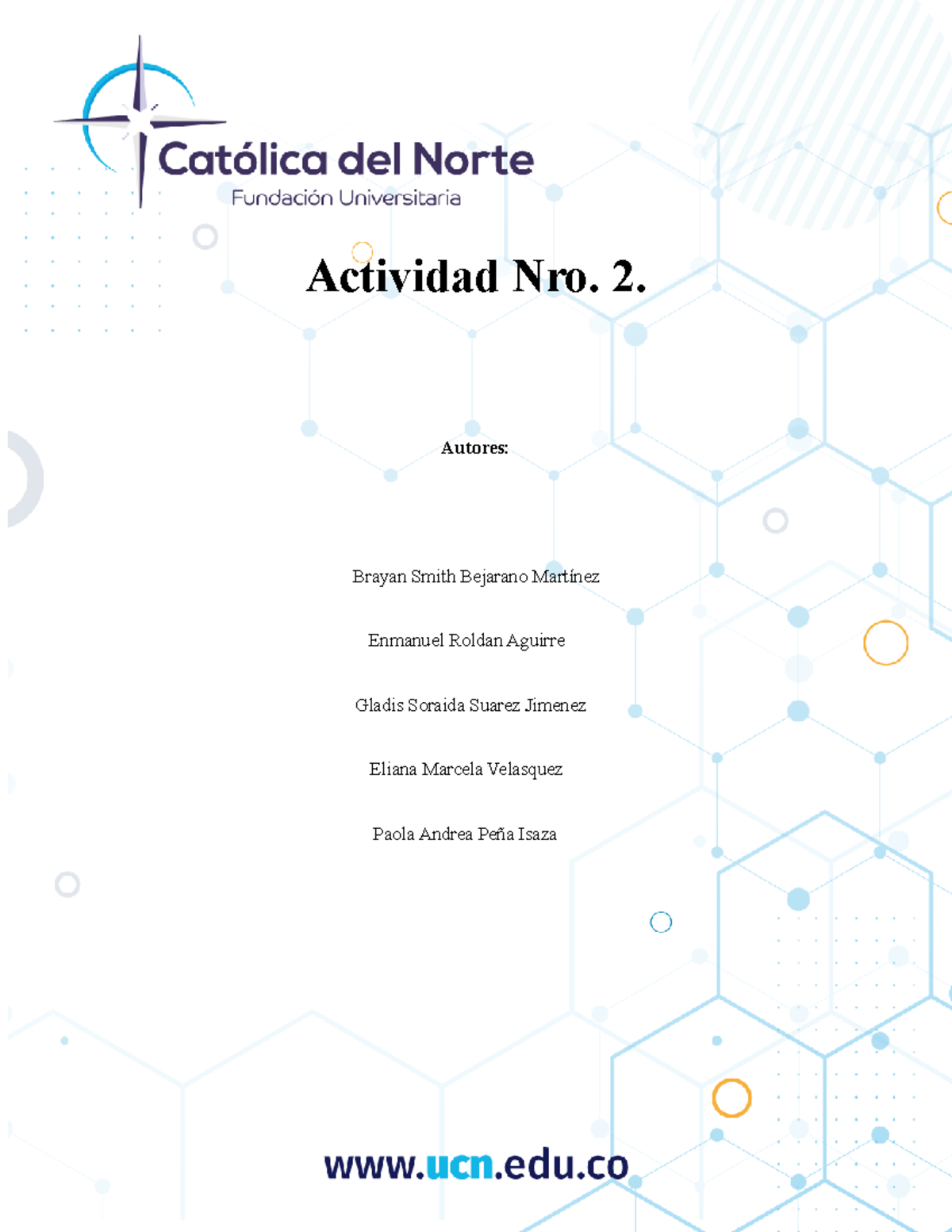 Economía Actividad Nro 2 - Actividad Nro. 2. Autores: Brayan Smith ...