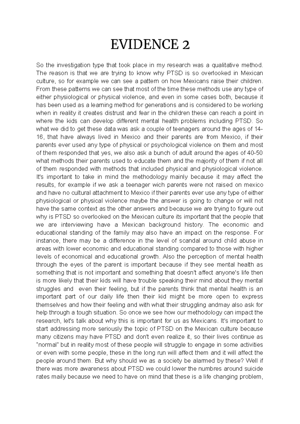 Evidence 2 - EVIDENCE 2 So the investigation type that took place in my ...