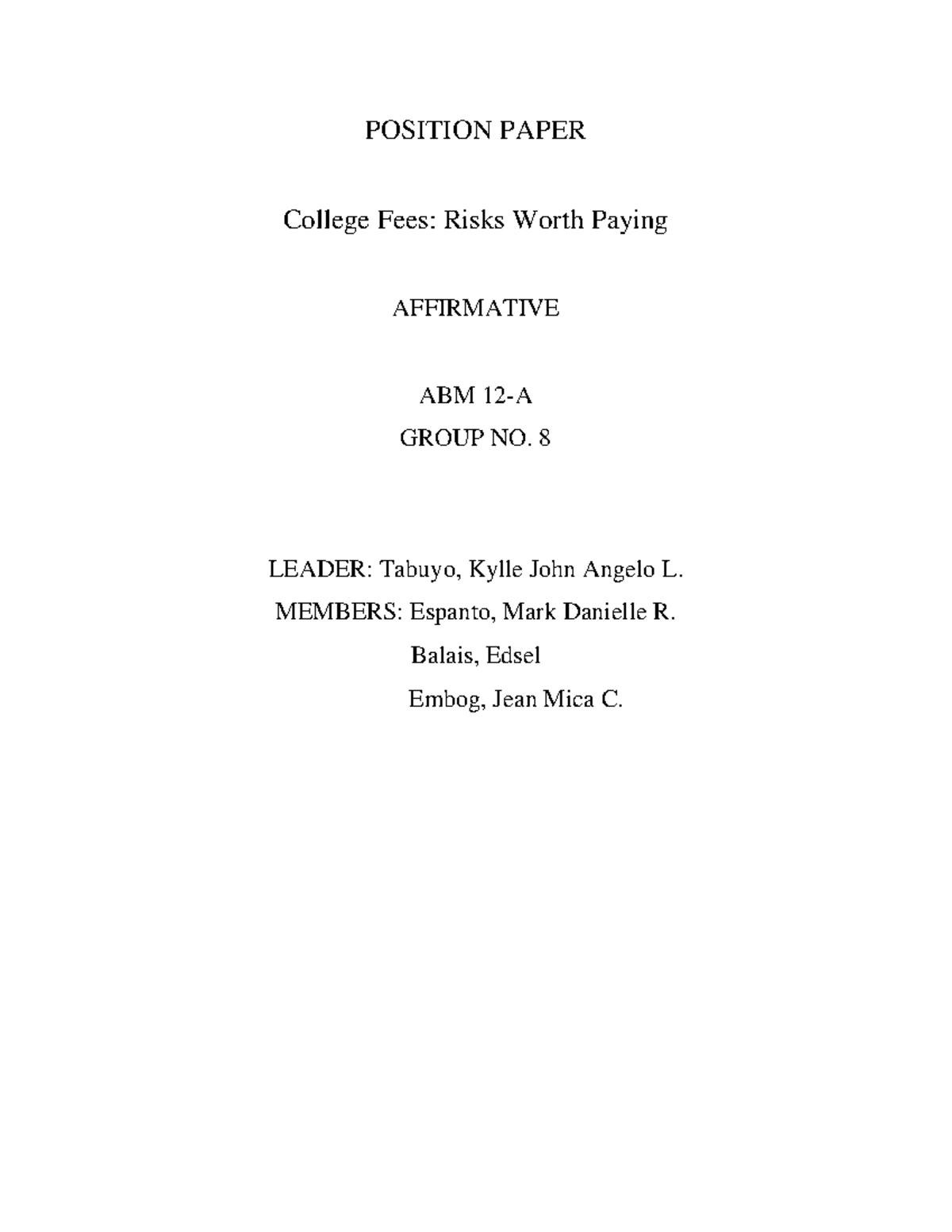 Position Paper Group 8 - POSITION PAPER College Fees: Risks Worth ...