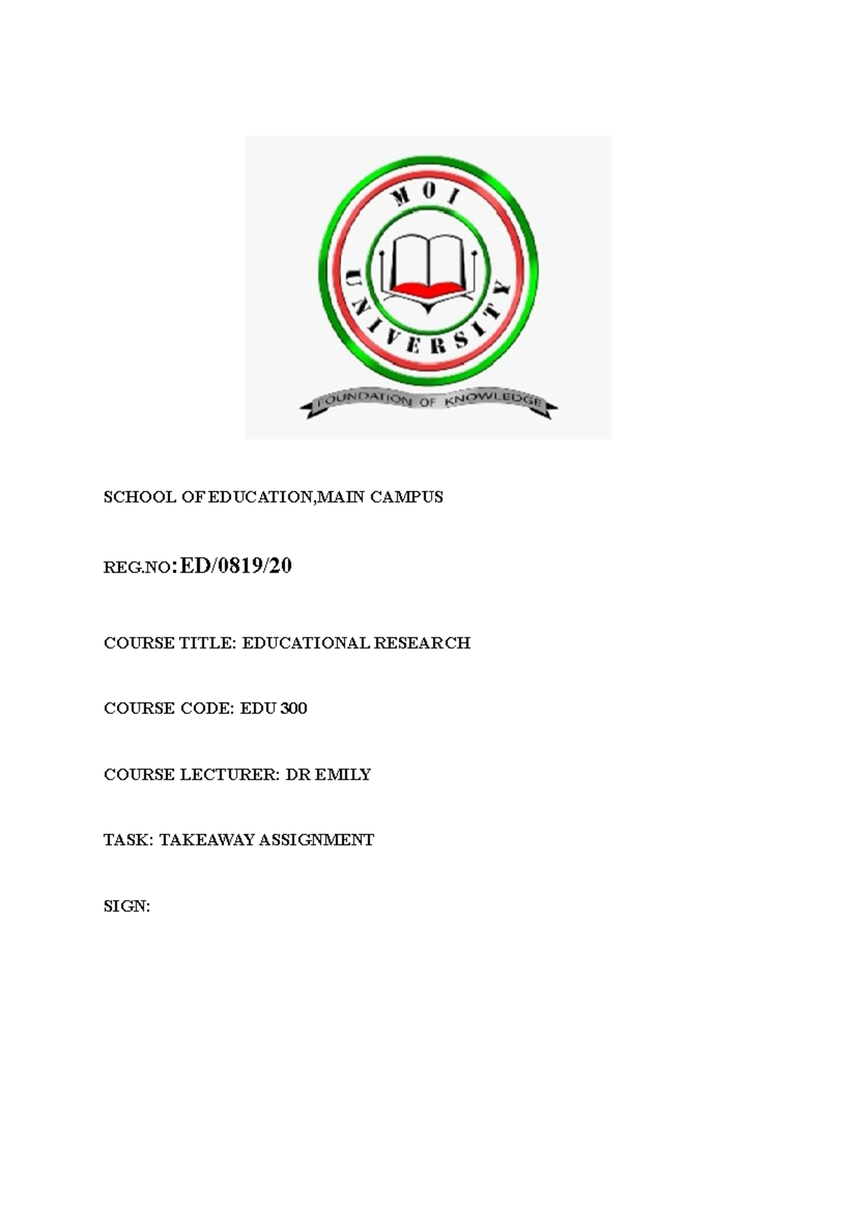 EDU Assignment - SCHOOL OF EDUCATION,MAIN CAMPUS REG:ED/0819/ COURSE ...