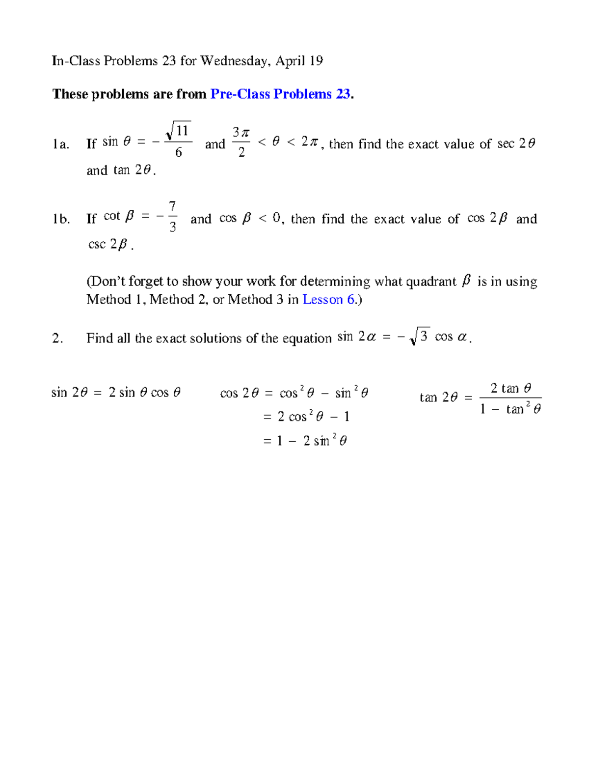 Problems 23MWF Sin 2 2 Sin Cos 2 2 2 2 1 2 Sin 2 Cos 1 Cos 2 Cos Sin