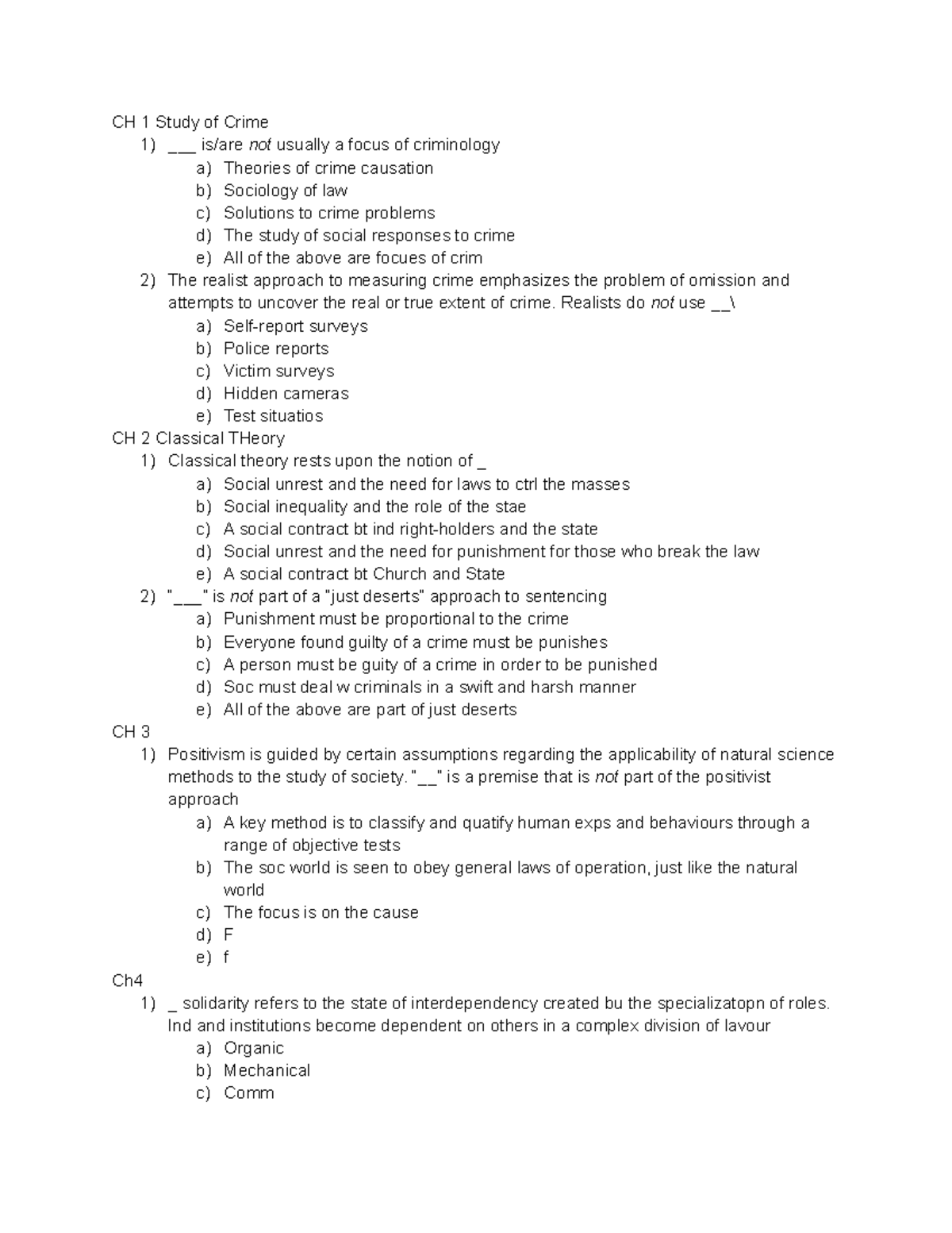 Final Exam, sample questions - CH 1 Study of Crime 1) ___ is/are not ...