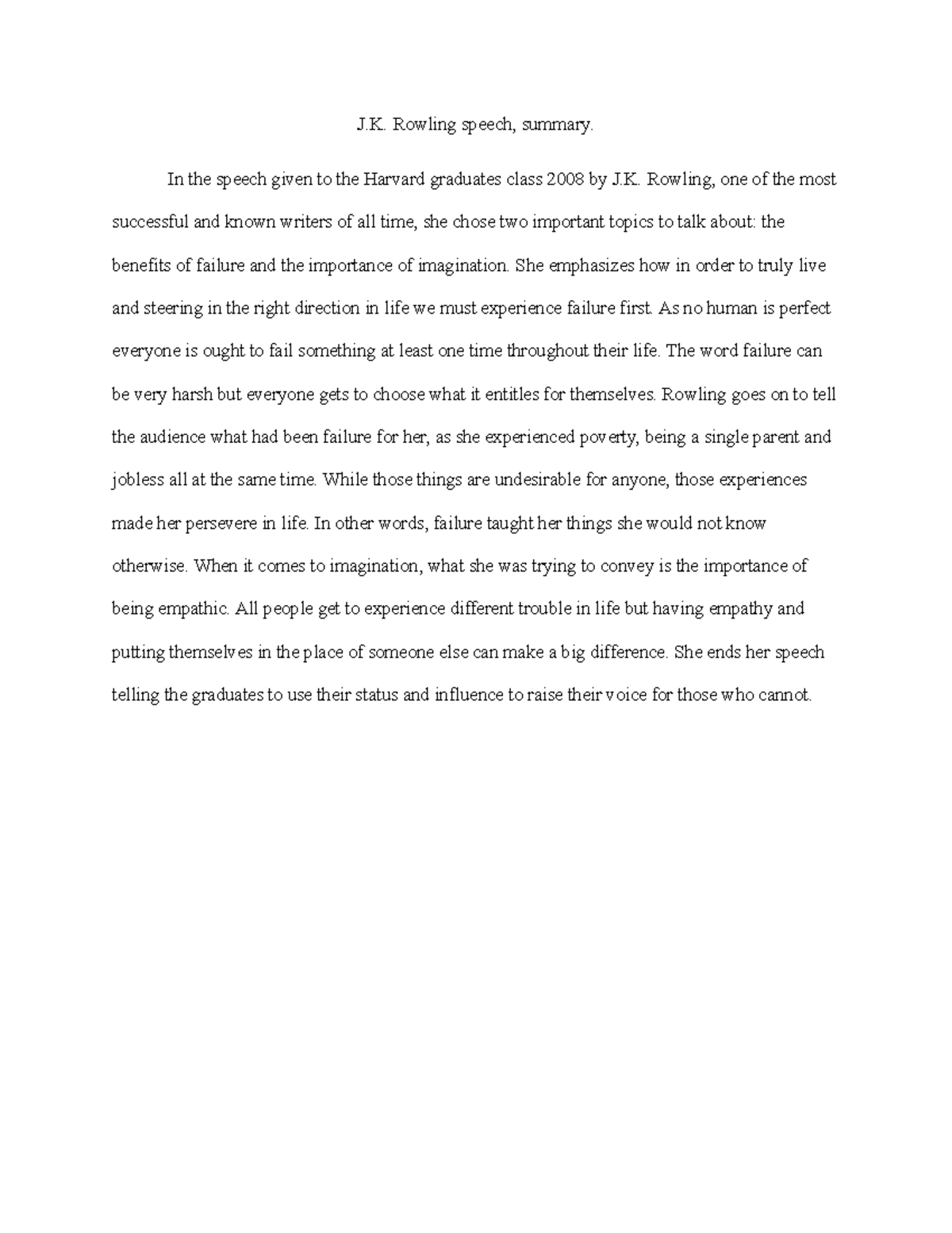 J.k rowling summary - J. Rowling speech, summary. In the speech given ...