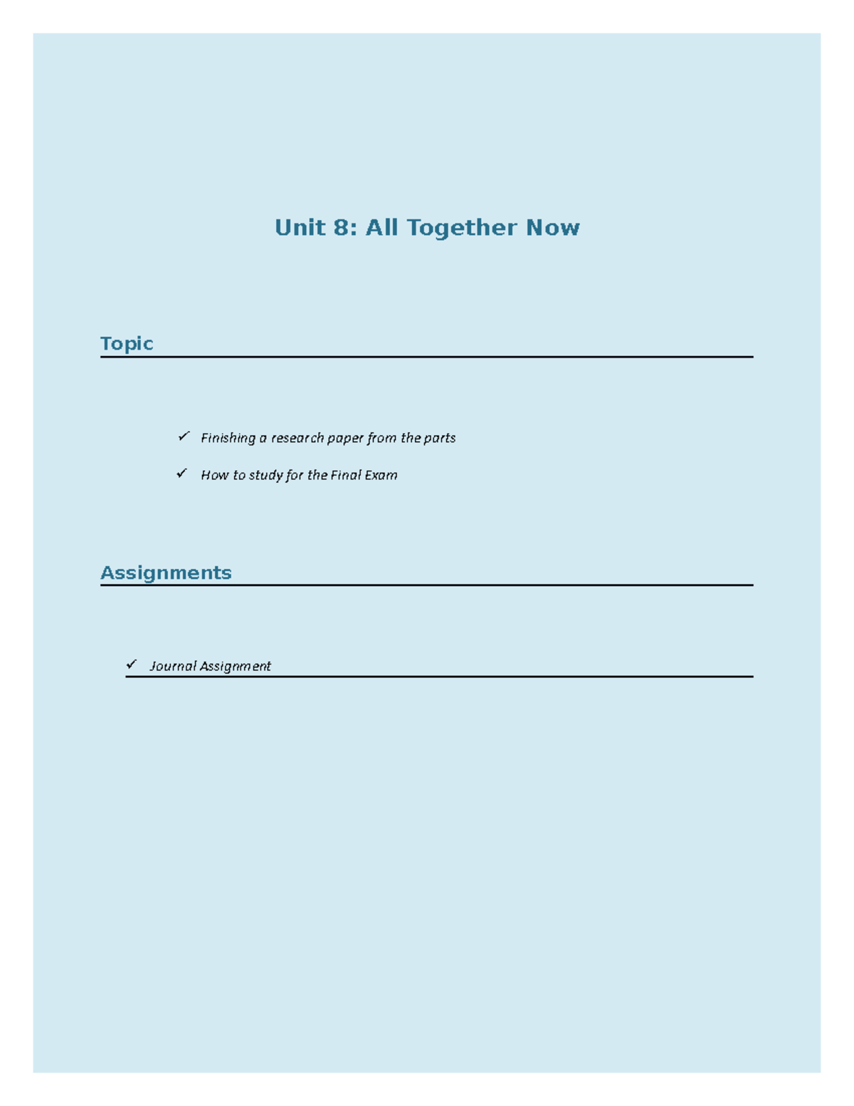 ENGL 1102 Unit 8 Assignments - Unit 8: All Together Now Topic Finishing ...