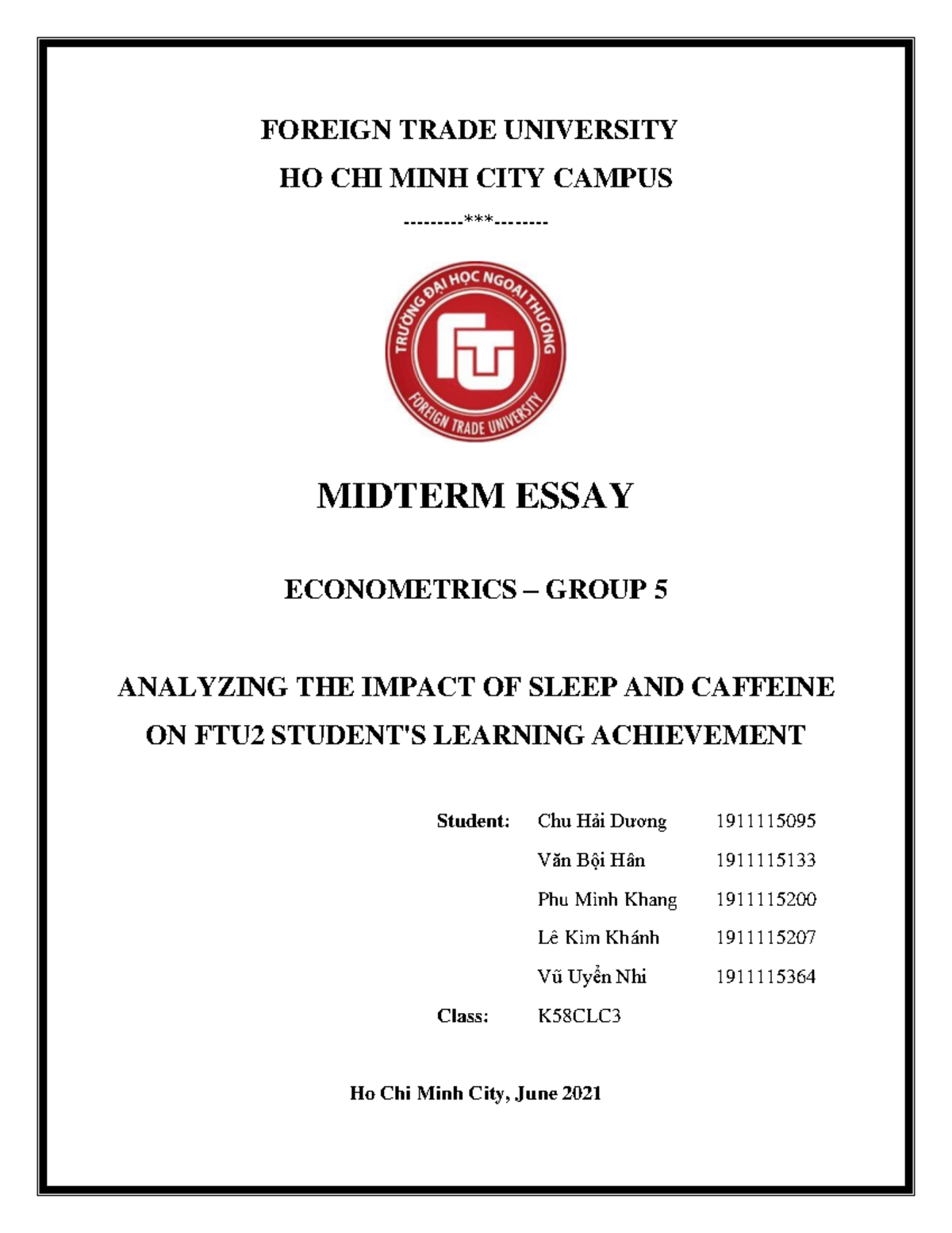 Econometrics-Midterm group work - FOREIGN TRADE UNIVERSITY HO CHI MINH CITY CAMPUS -***- MIDTERM ...