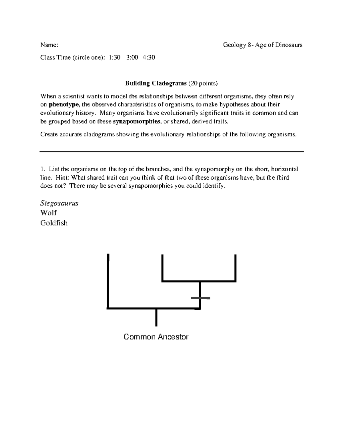 GEOL 008- Worksheet- Building Cladograms - Name: Class Time (circle one ...
