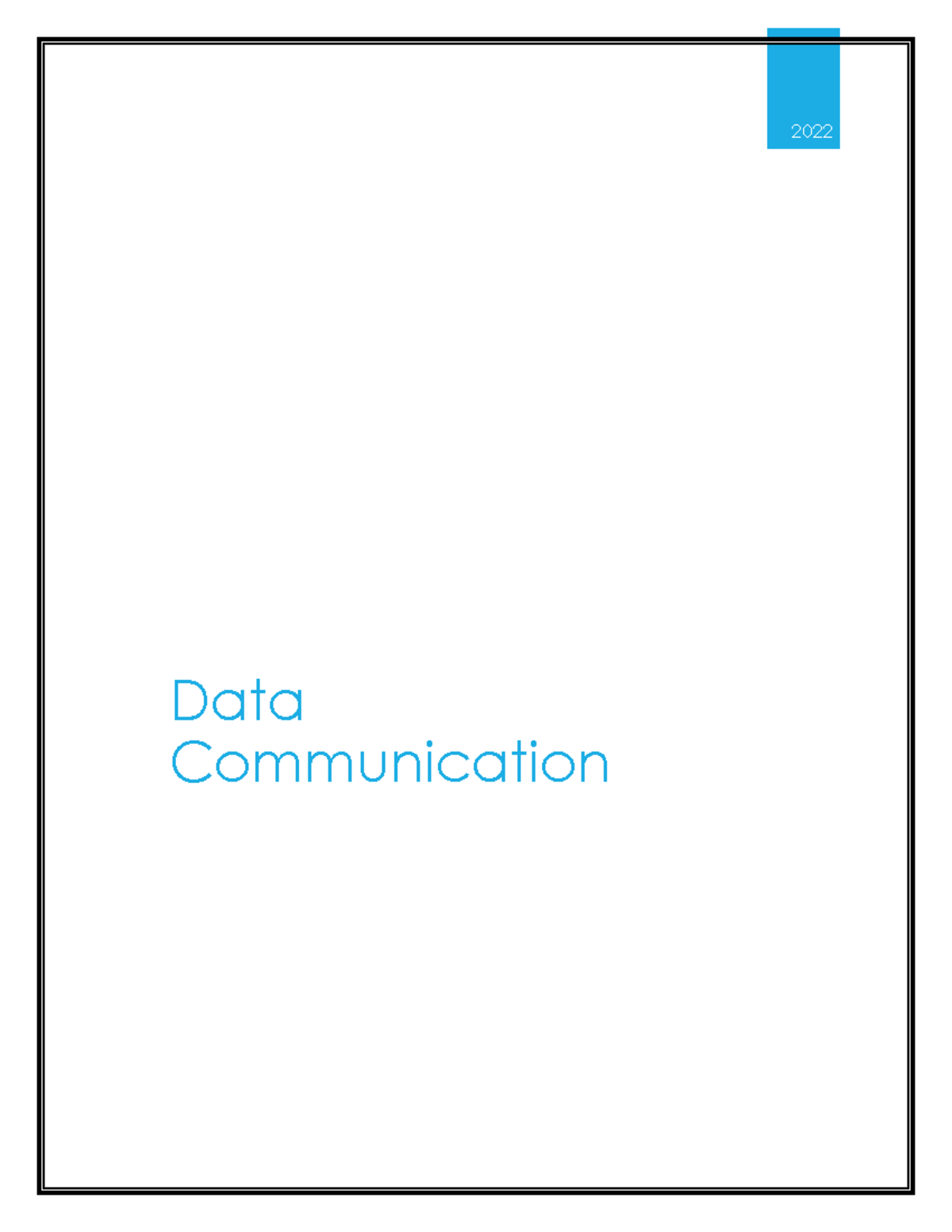 Lec17-data-communication - 2022 Data Communication What is Data ...