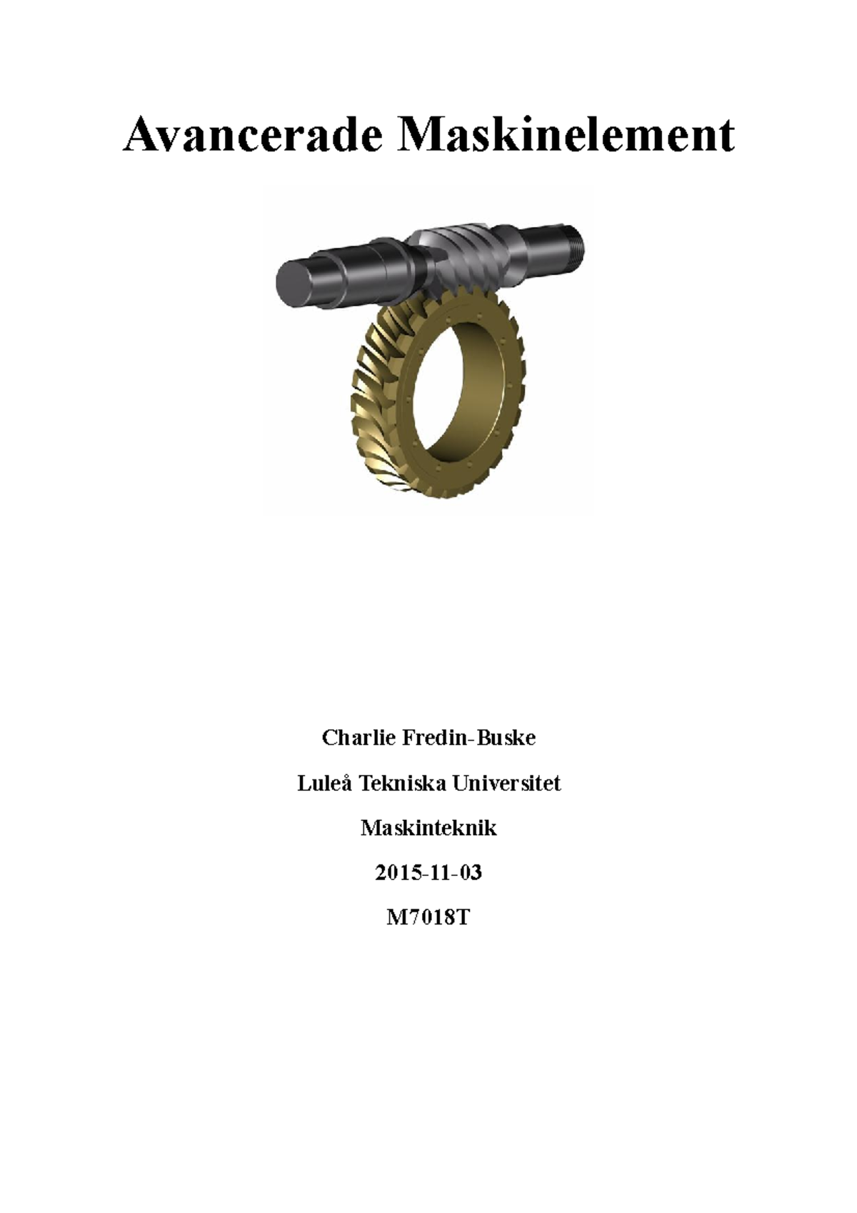 Avancerade Maskinelement slutrapport - Avancerade Maskinelement Charlie ...