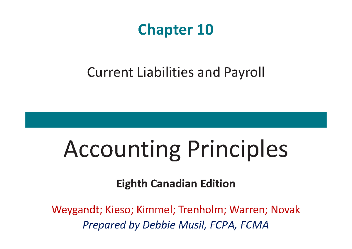 Ppt10 - Week 10 PowerPoint slides - Chapter 10 Current Liabilities and ...