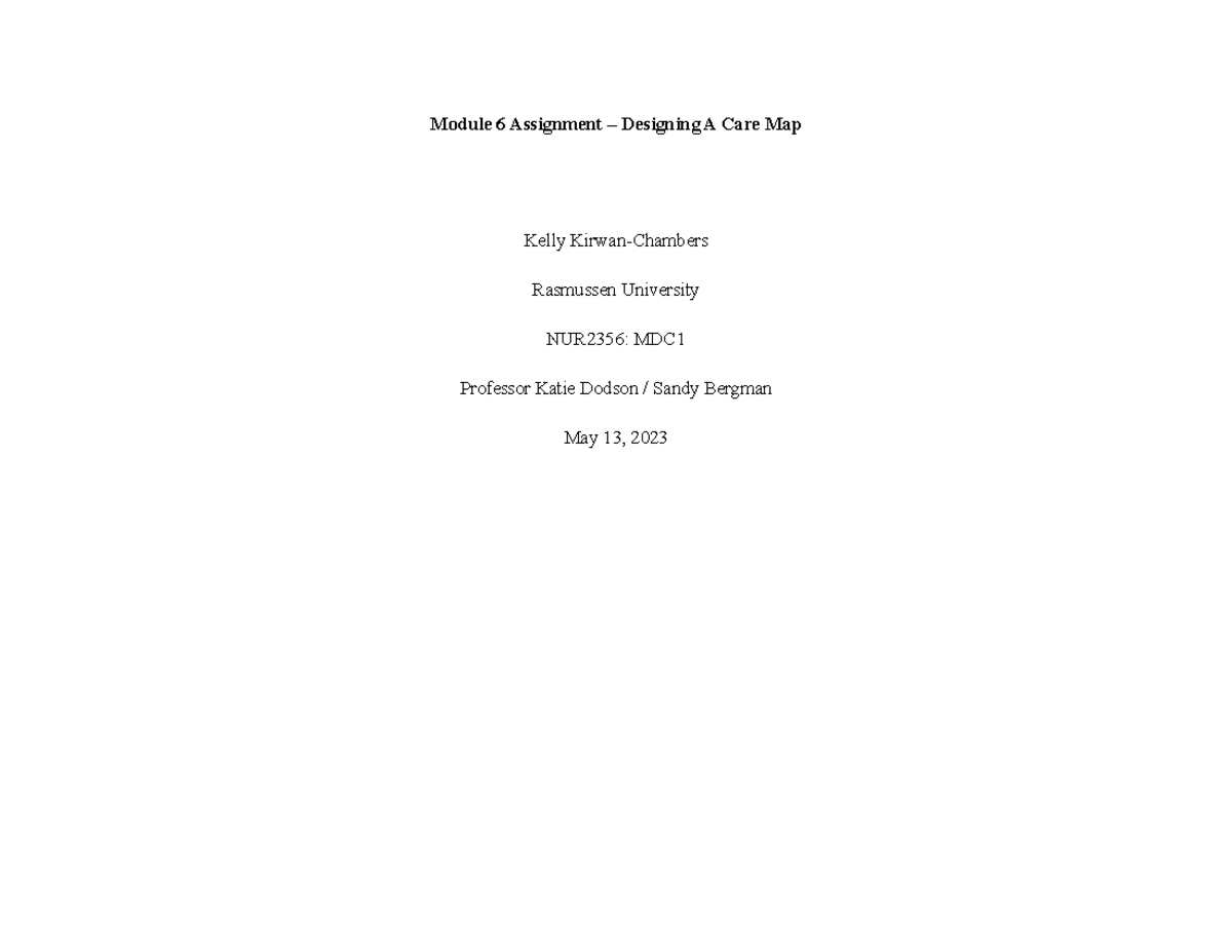 Module 6 Assignment - Module 6 Assignment – Designing A Care Map Kelly ...