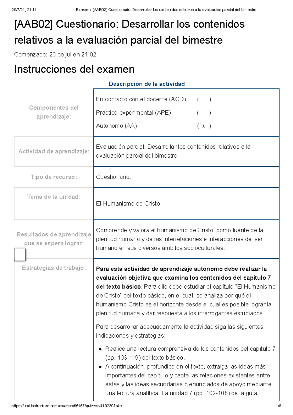 Examen [AAB02] Cuestionario Desarrollar los contenidos relativos a la evaluación parcial del ...