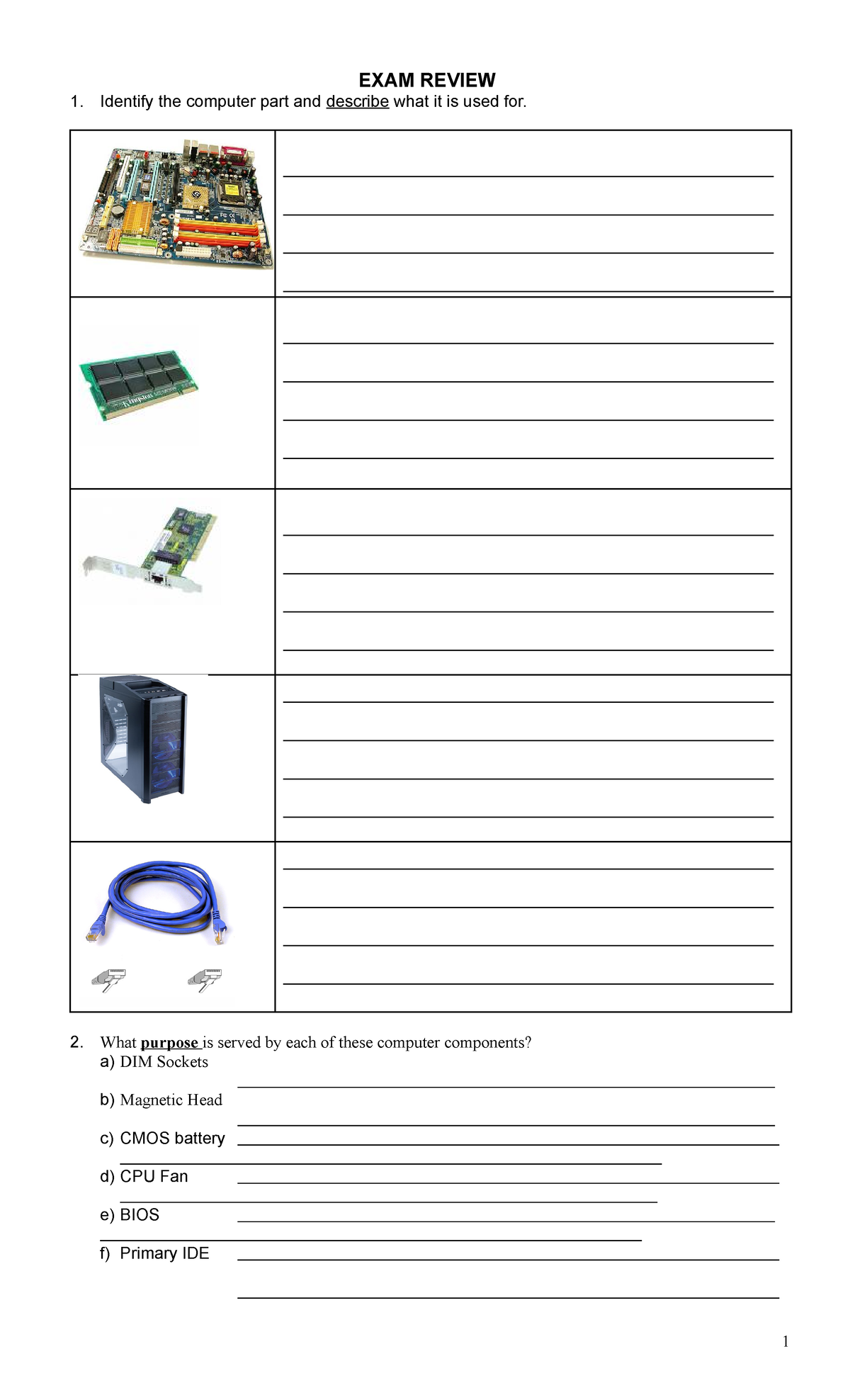 Exam review - Study Guide - EXAM REVIEW Identify the computer part and ...