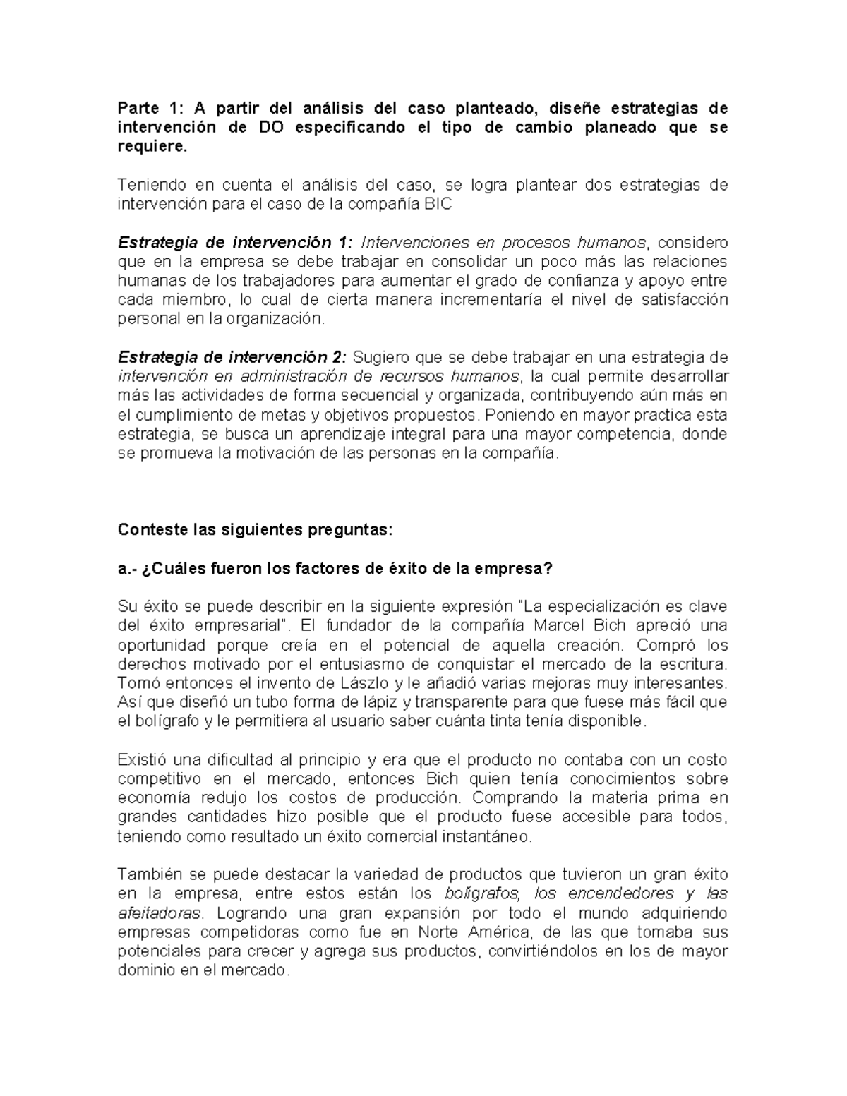 Actividad 4 Caso BIC - Parte 1 : A partir del análisis del caso planteado, diseñe estrategias de ...