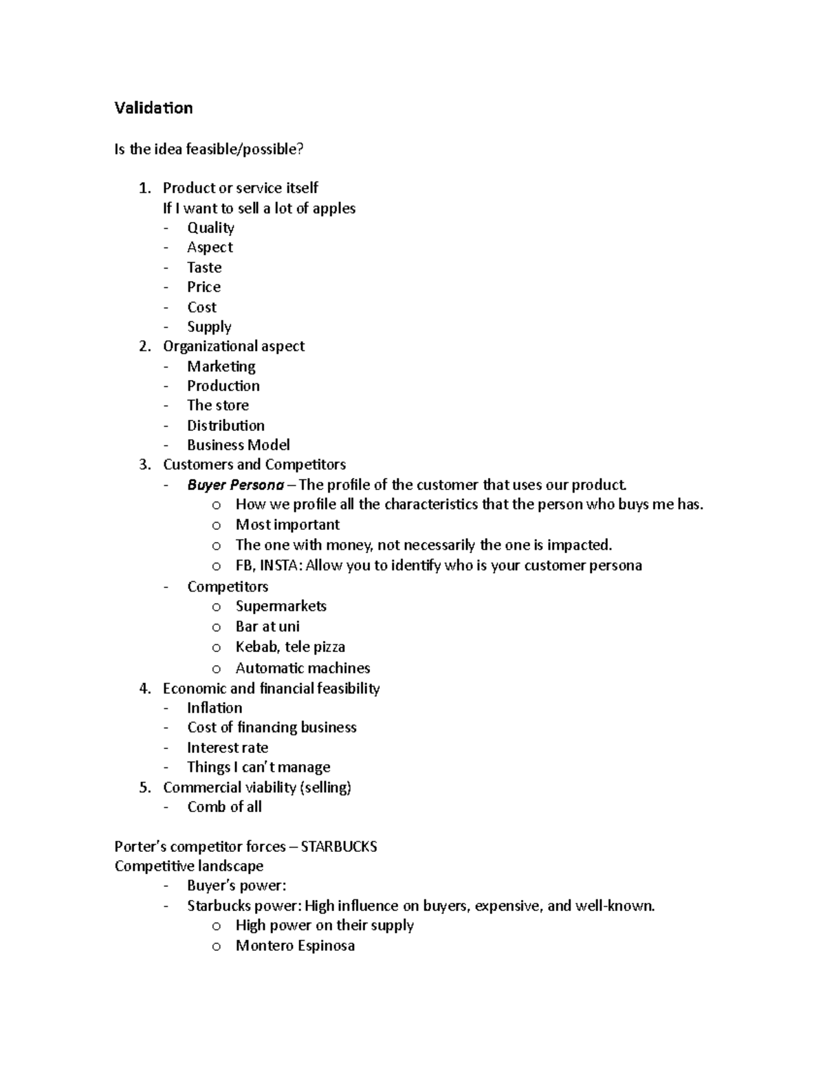 Validation - Validation Is the idea feasible/possible? Product or ...