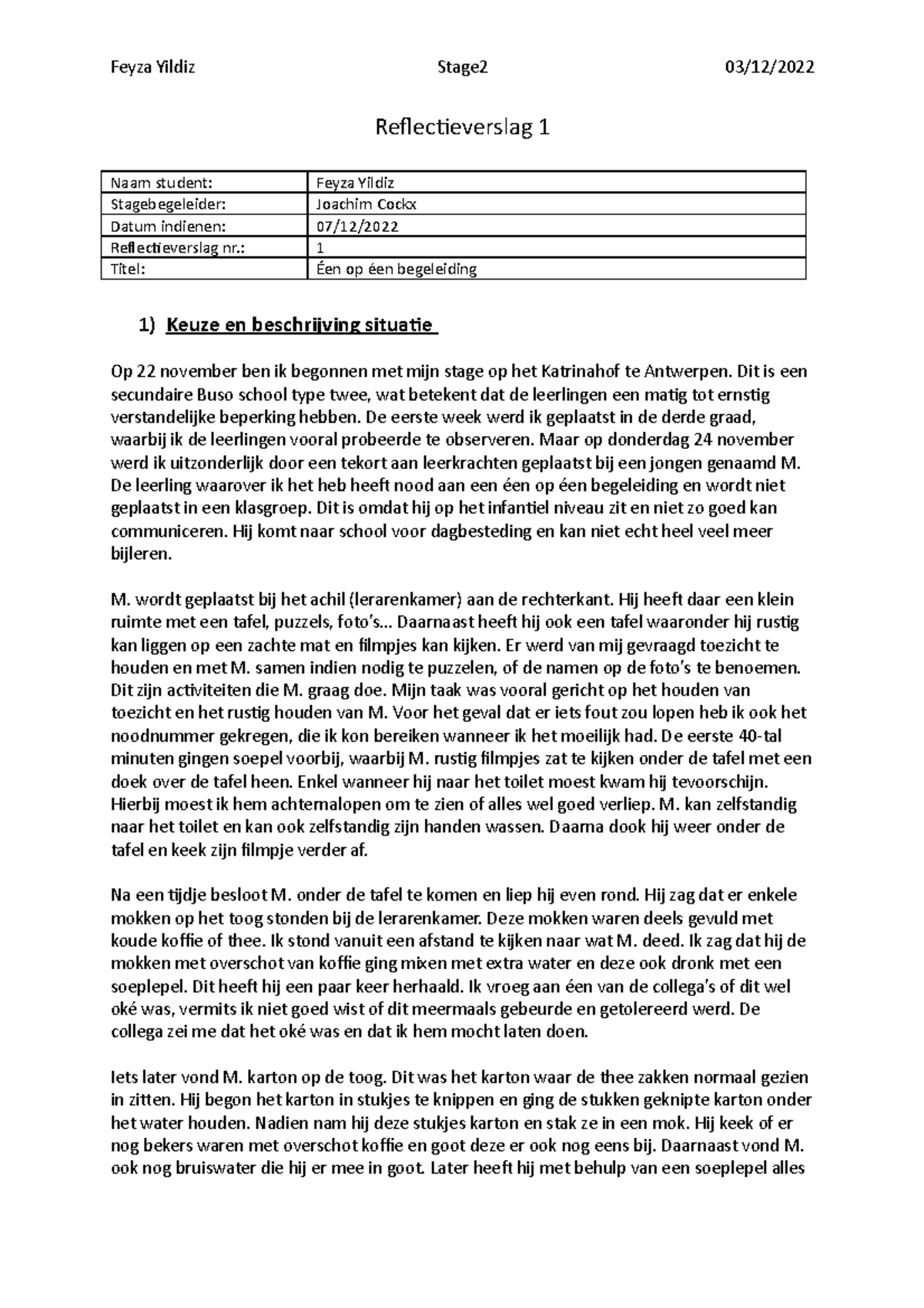 Reflectieverslag - : 1 Titel: Éen op éen begeleiding 1) Keuze en ...