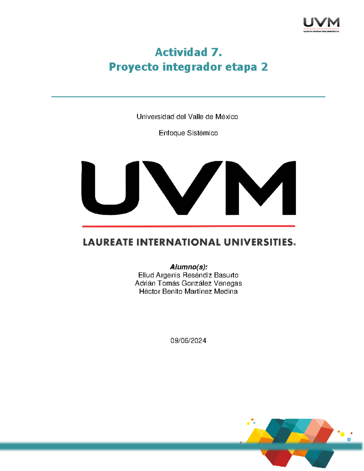 AES#7 EARB - Actividad 7. Proyecto integrador etapa 2 Universidad del Valle de México Enfoque ...
