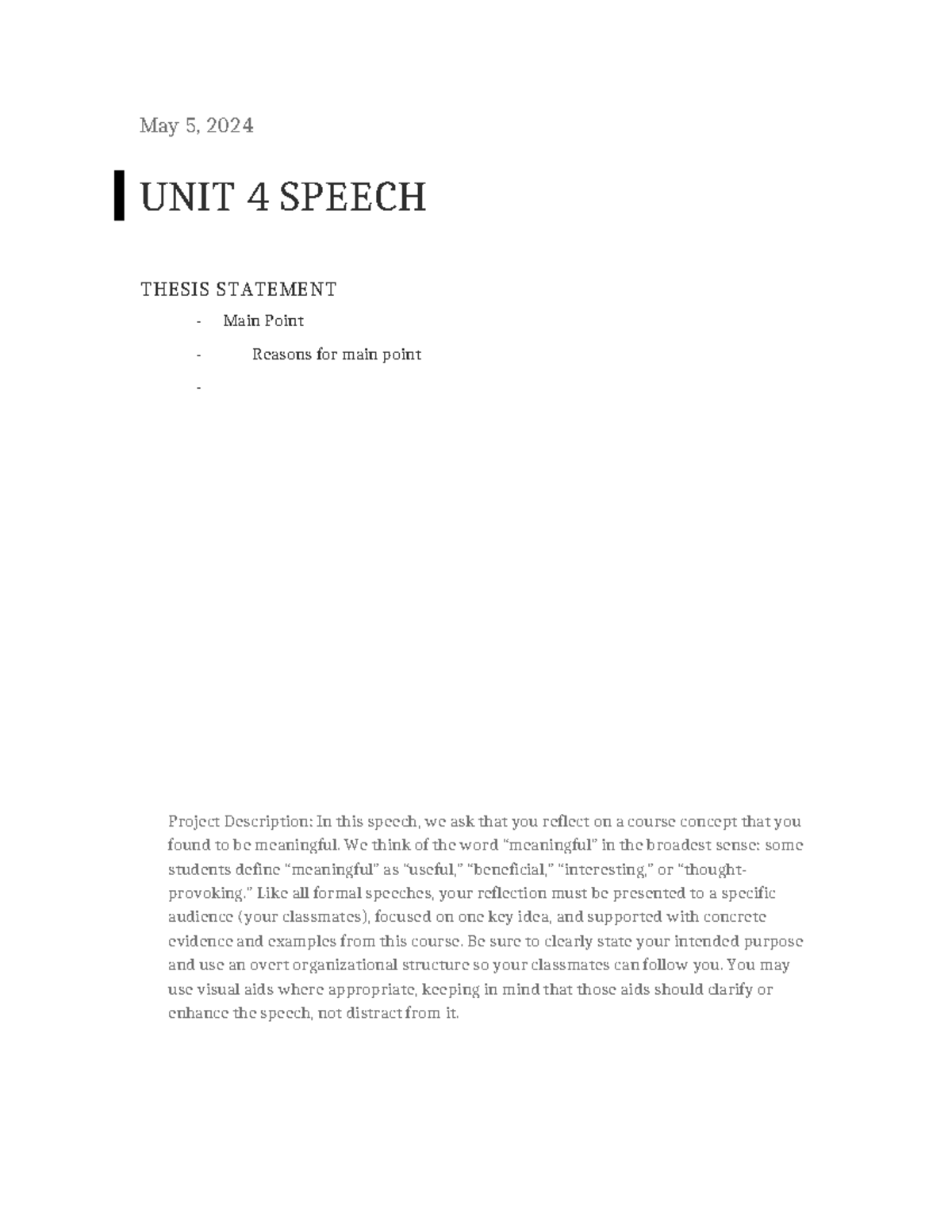 Unit 4 Speech - May 5, 2024 UNIT 4 SPEECH THESIS STATEMENT - Main Point - Reasons for main point ...