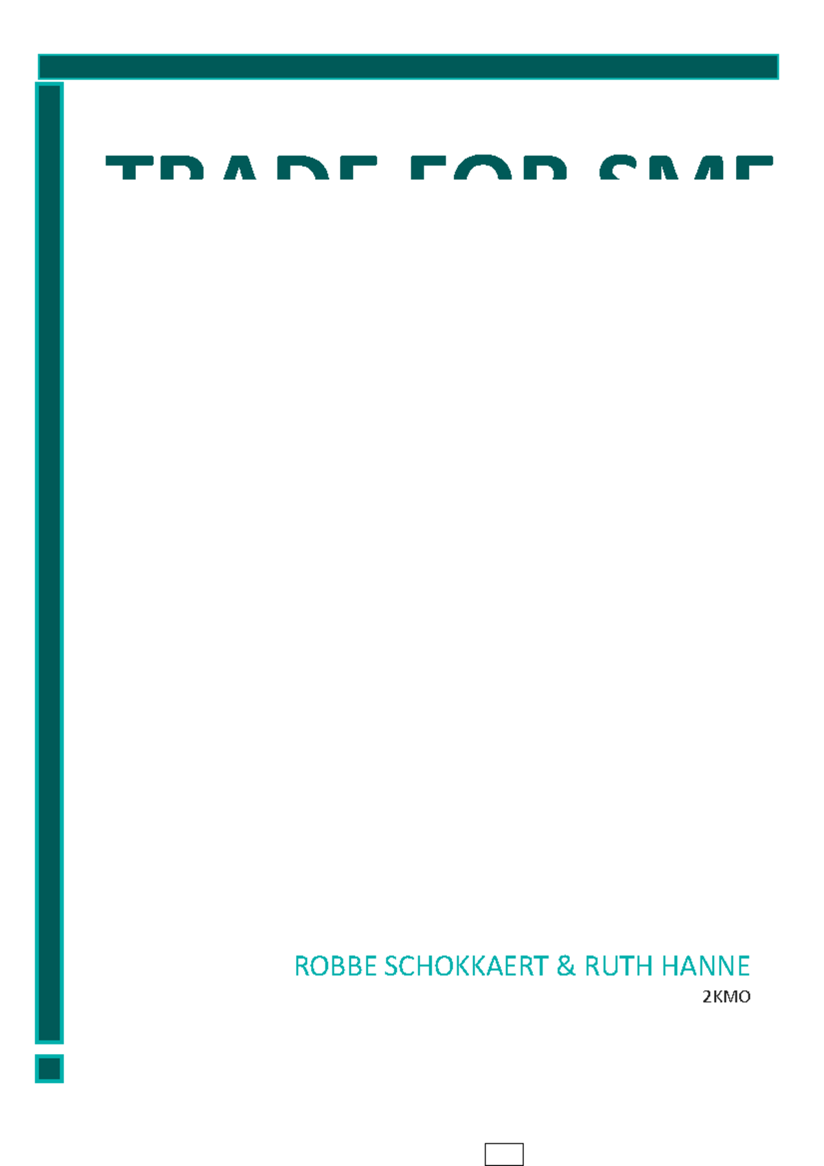 Rapport Trade for SME - TRADE FOR SME ROBBE SCHOKKAERT & RUTH HANNE ...