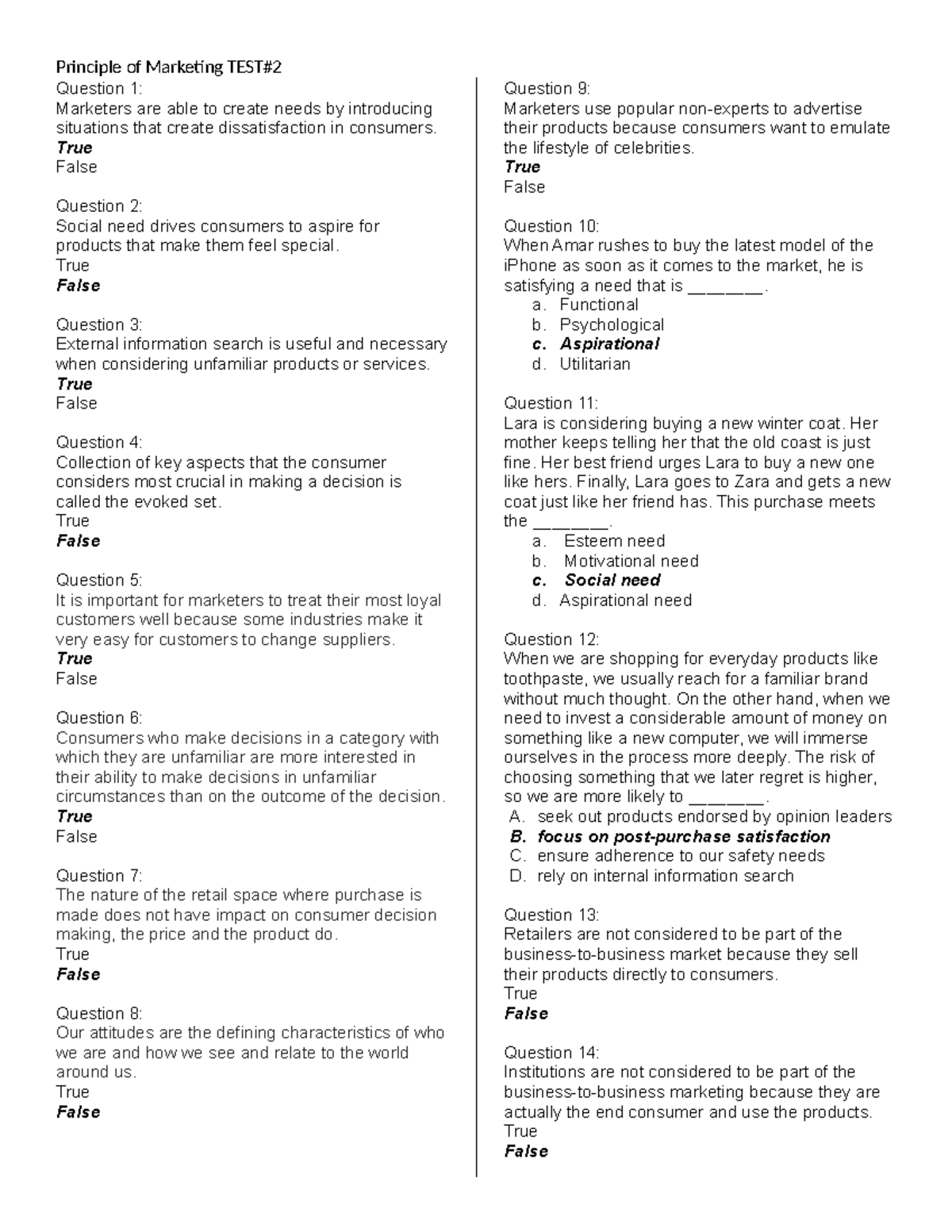 MKT-Test#2 - Test 2 - Question 1: Marketers are able to create needs by ...