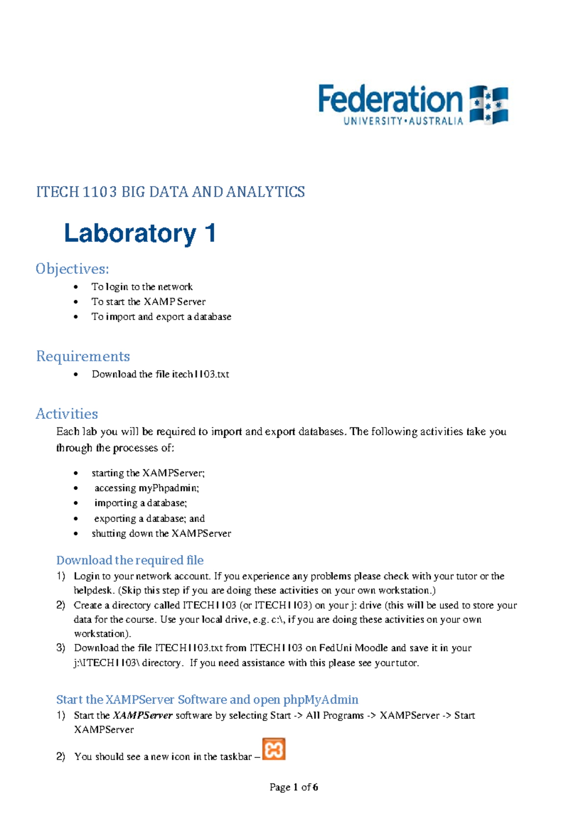 ITECH1103-Week1Lab - lab1 - ITECH 1103 BIG DATA AND ANALYTICS Laboratory 1 Objectives: To login ...