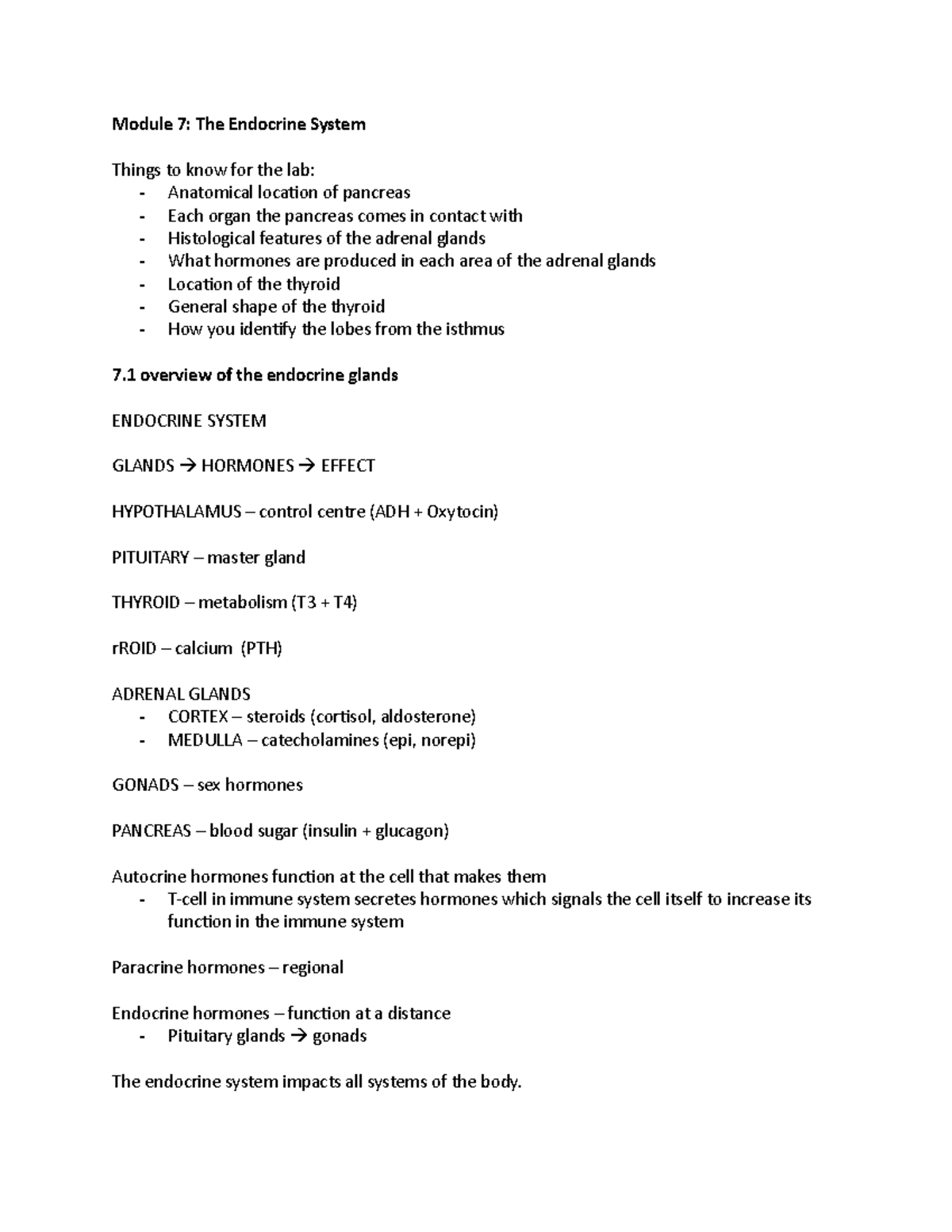 Module 7 - Module 7: The Endocrine System Things to know for the lab: - Anatomical location of ...