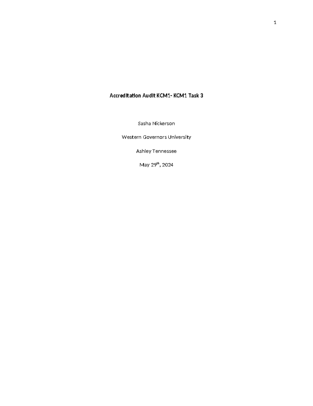 KCM1 Task 3 - KCM1 Task 3 - 1 Accreditation Audit KCM1- KCM1 Task 3 ...