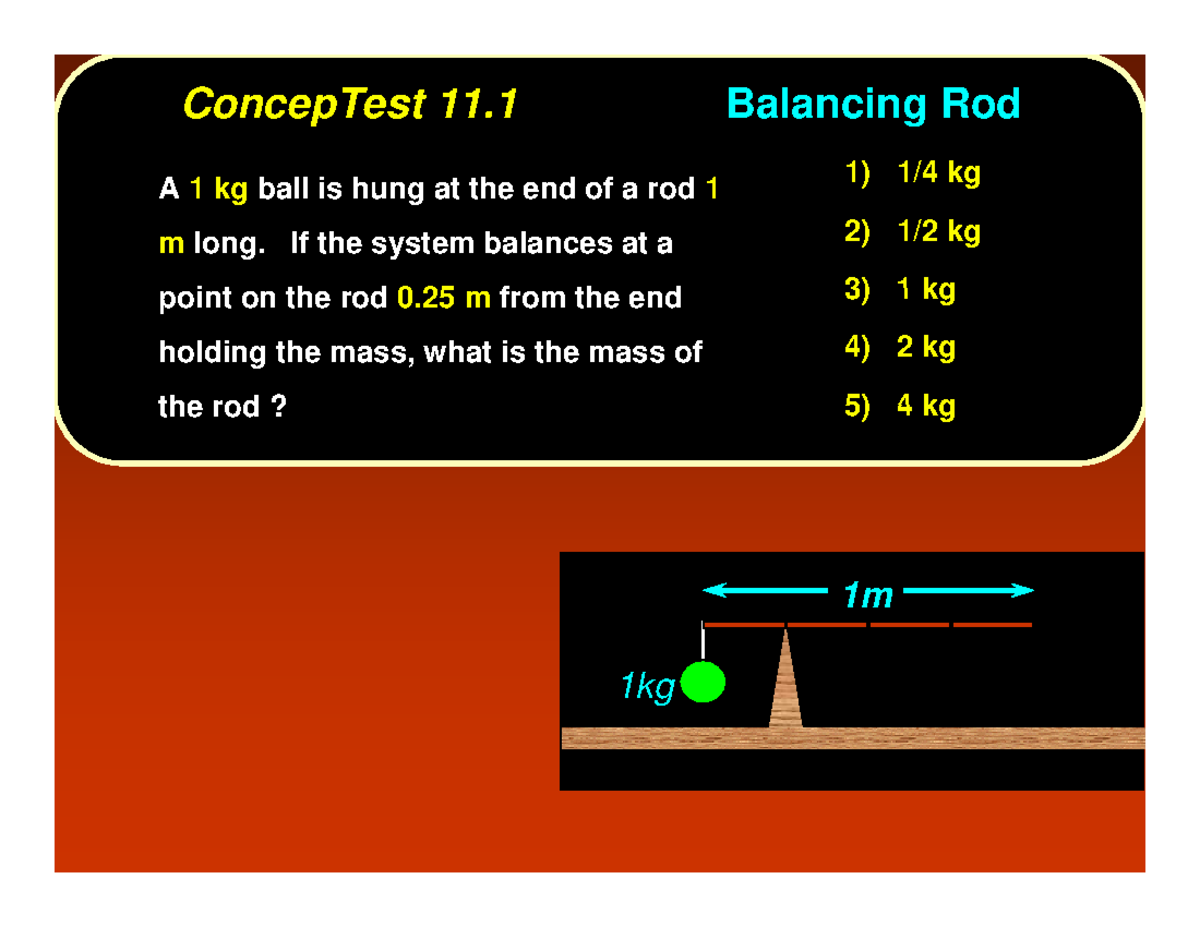 Physivs midterm 2 practice questions - ConcepTest 11 11. Balancing ...
