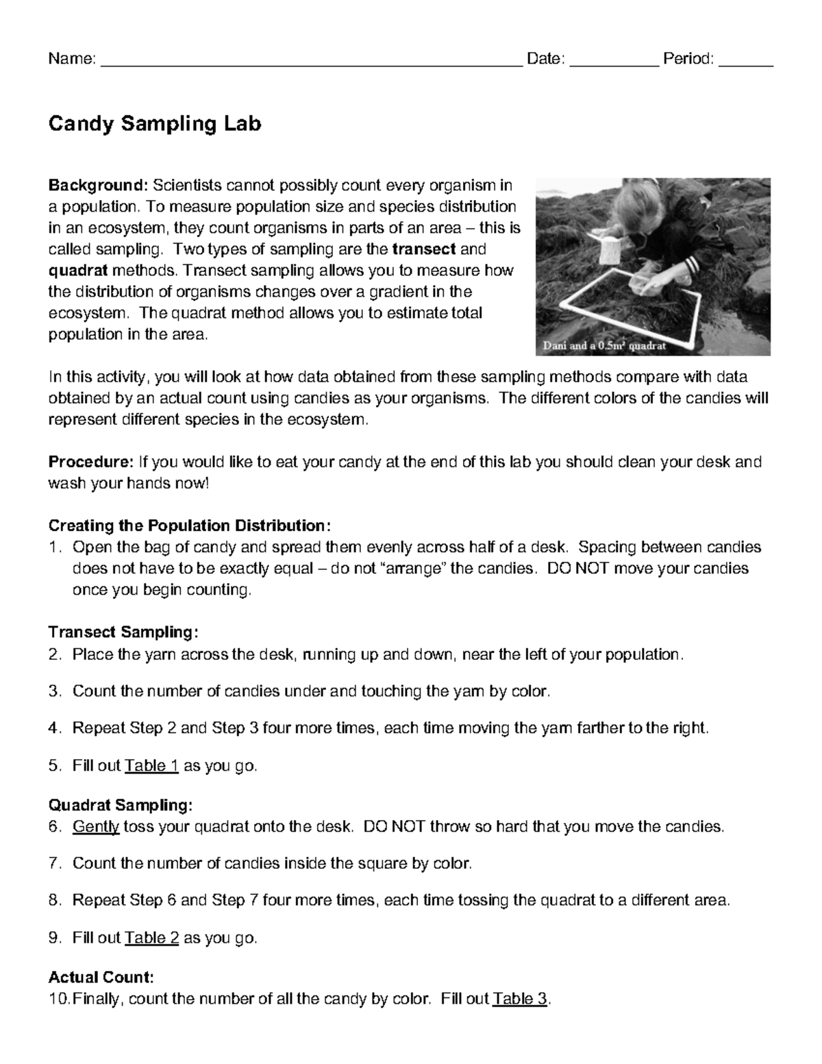 Candysamplinglab - It is the activity of transect and quadrat method ...