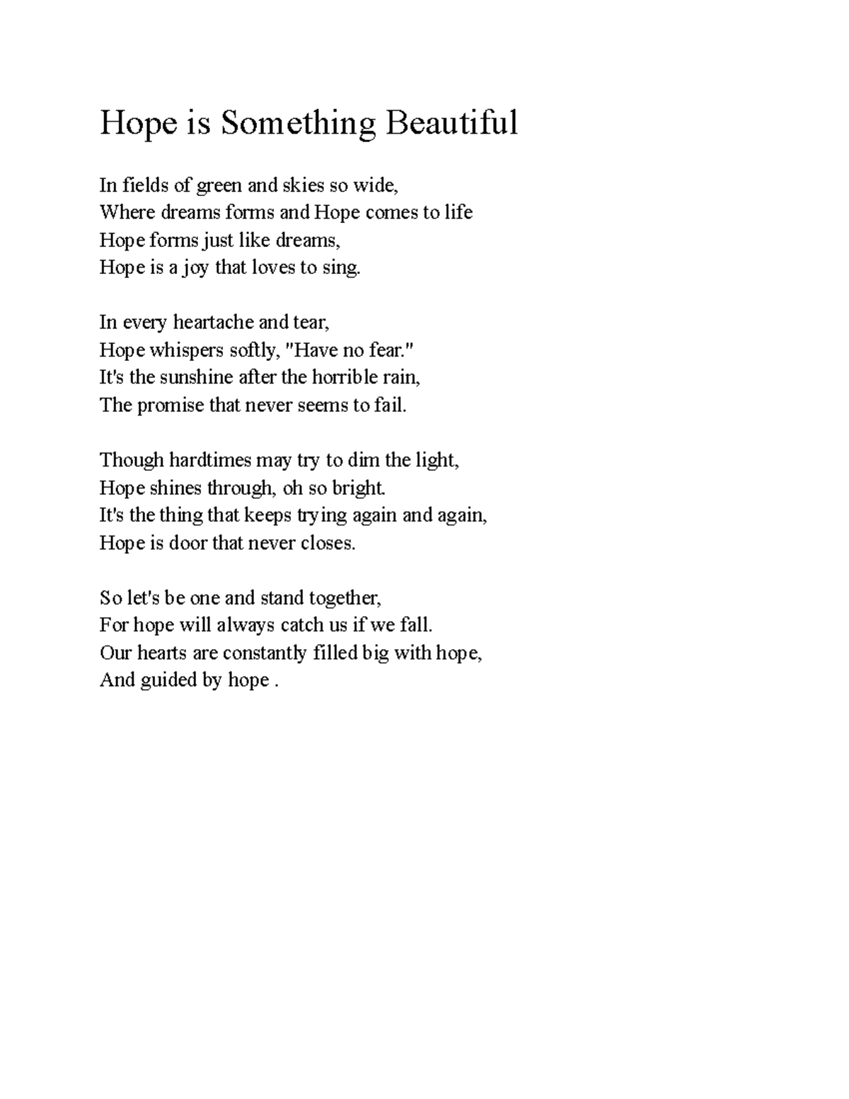 Hope is Something Beautiful - In every heartache and tear, Hope ...