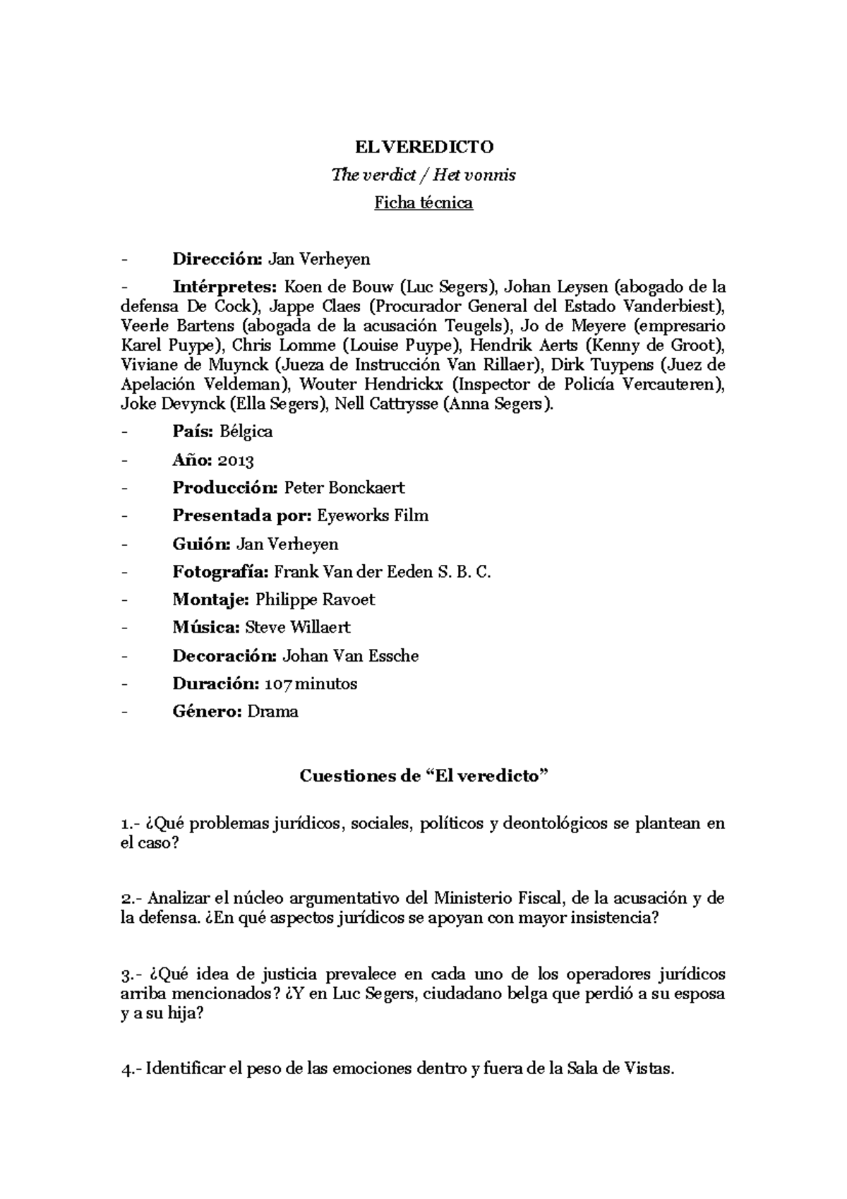 EL Veredicto - pract - EL VEREDICTO The verdict / Het vonnis Ficha técnica Dirección: Jan ...