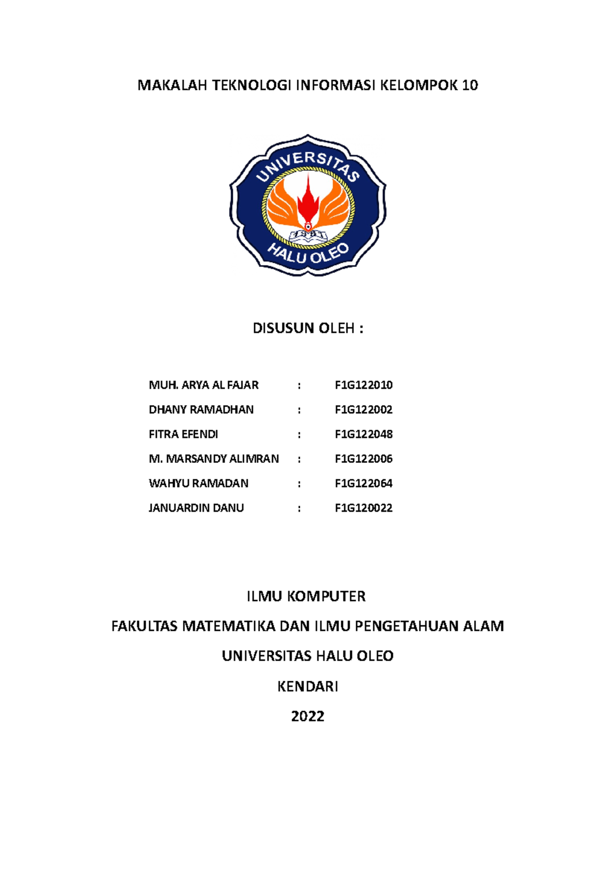 Klp10 Ilkom - Teknologi Indormasi - MAKALAH TEKNOLOGI INFORMASI KELOMPOK 10 DISUSUN OLEH : MUH ...