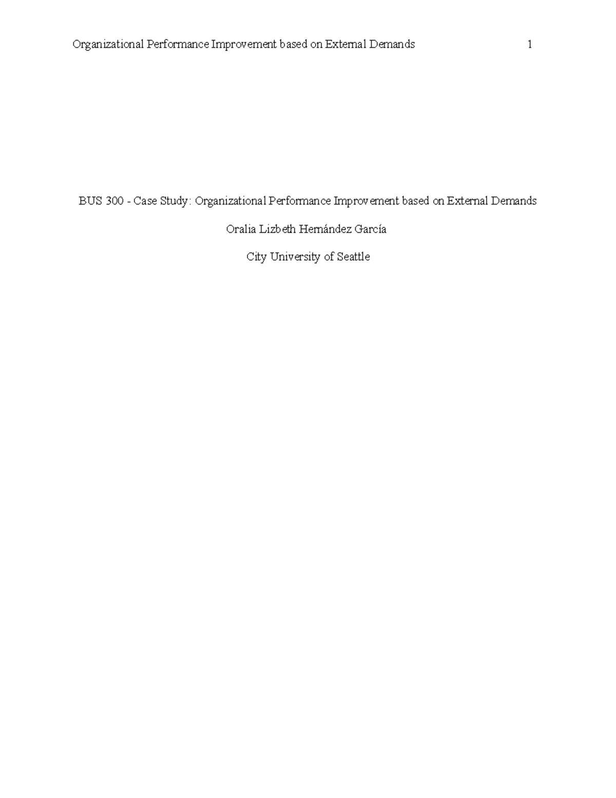 BUS 300 - Case Study Organizational Performance Improvement based on ...