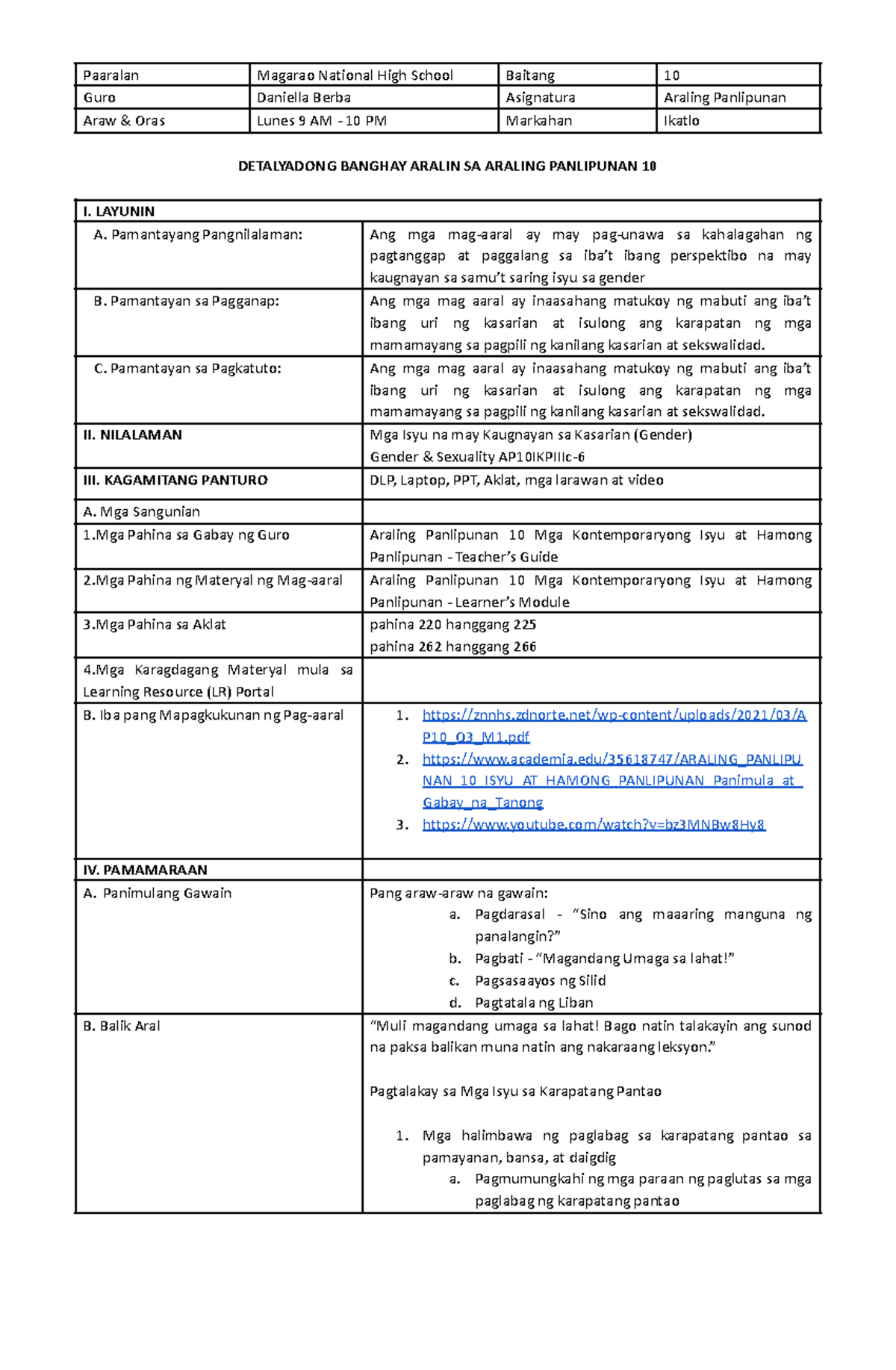 DETALYADONG BANGHAY ARALIN SA ARALING PANLIPUNAN 10 - LAYUNIN A. Pamantayang Pangnilalaman: Ang ...