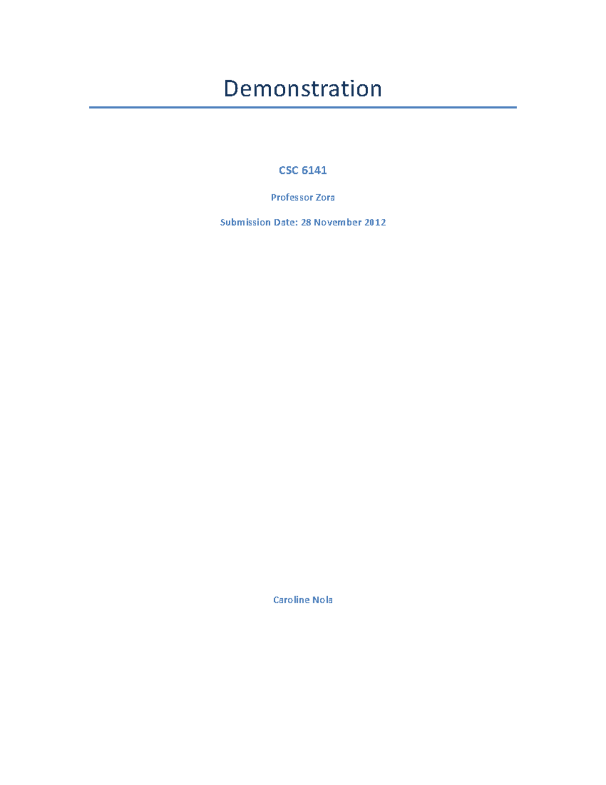 CSC-6141-Demonstration - Demonstration CSC 6141 Professor Zora ...