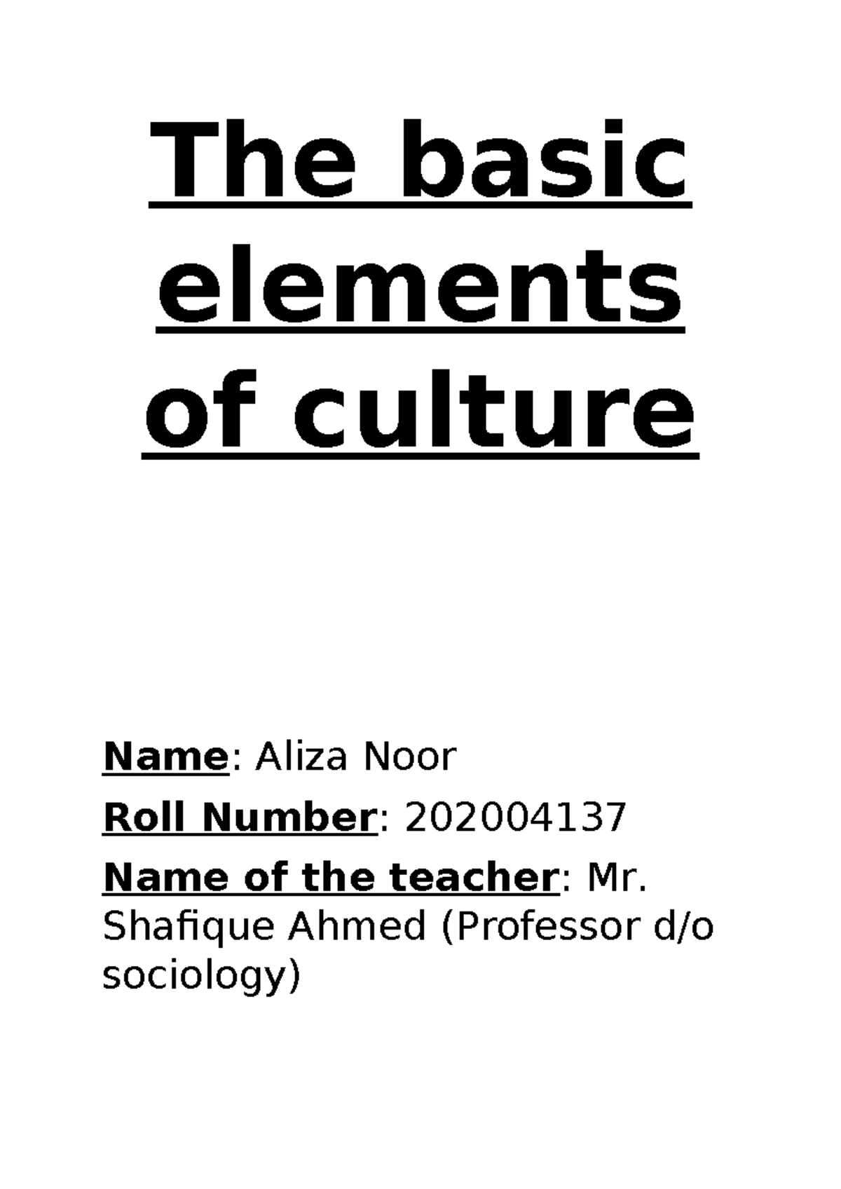 The basic elements of culture Aliza Noor Soc(H) - The basic elements of ...
